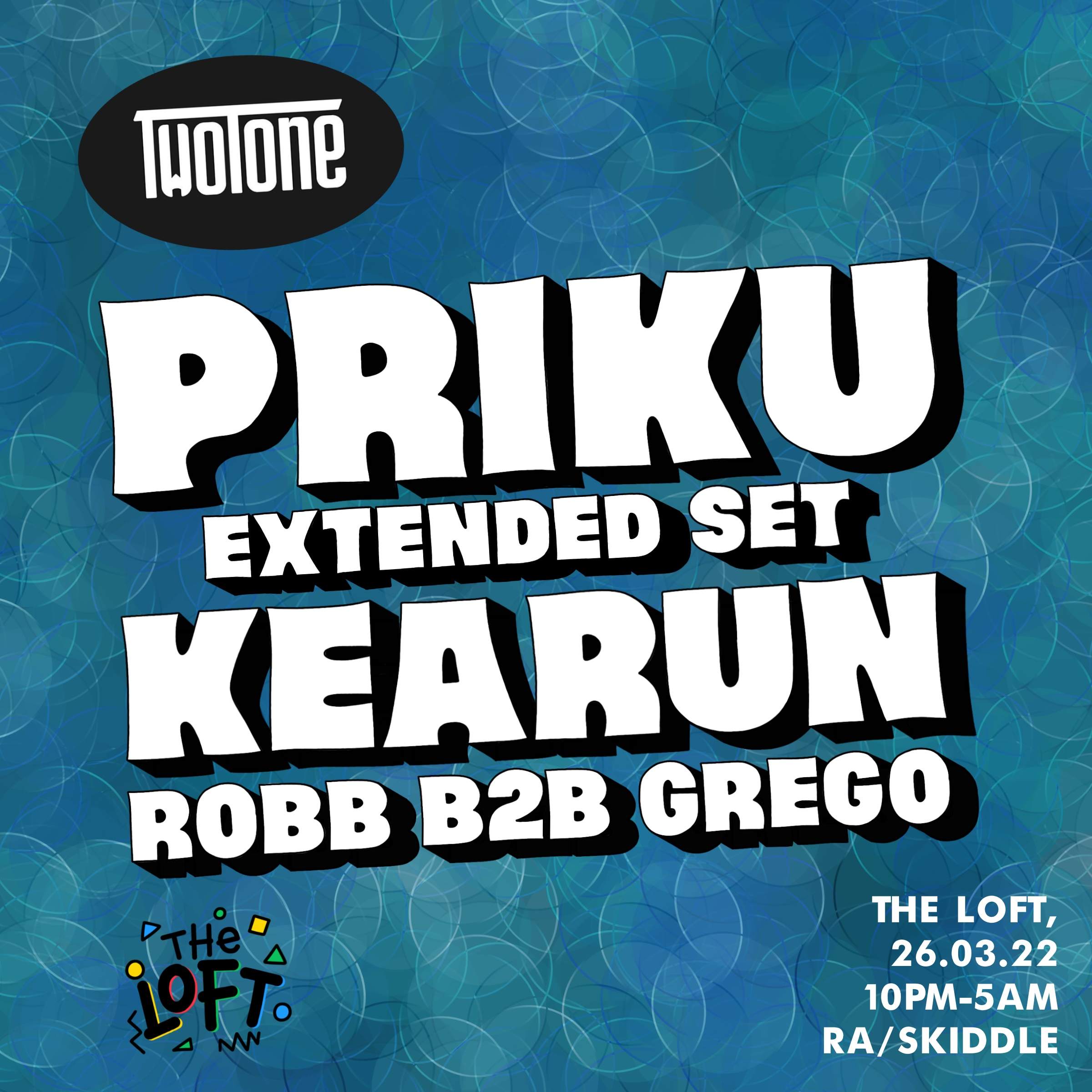 TwoTone presents: Priku at The Loft, Manchester