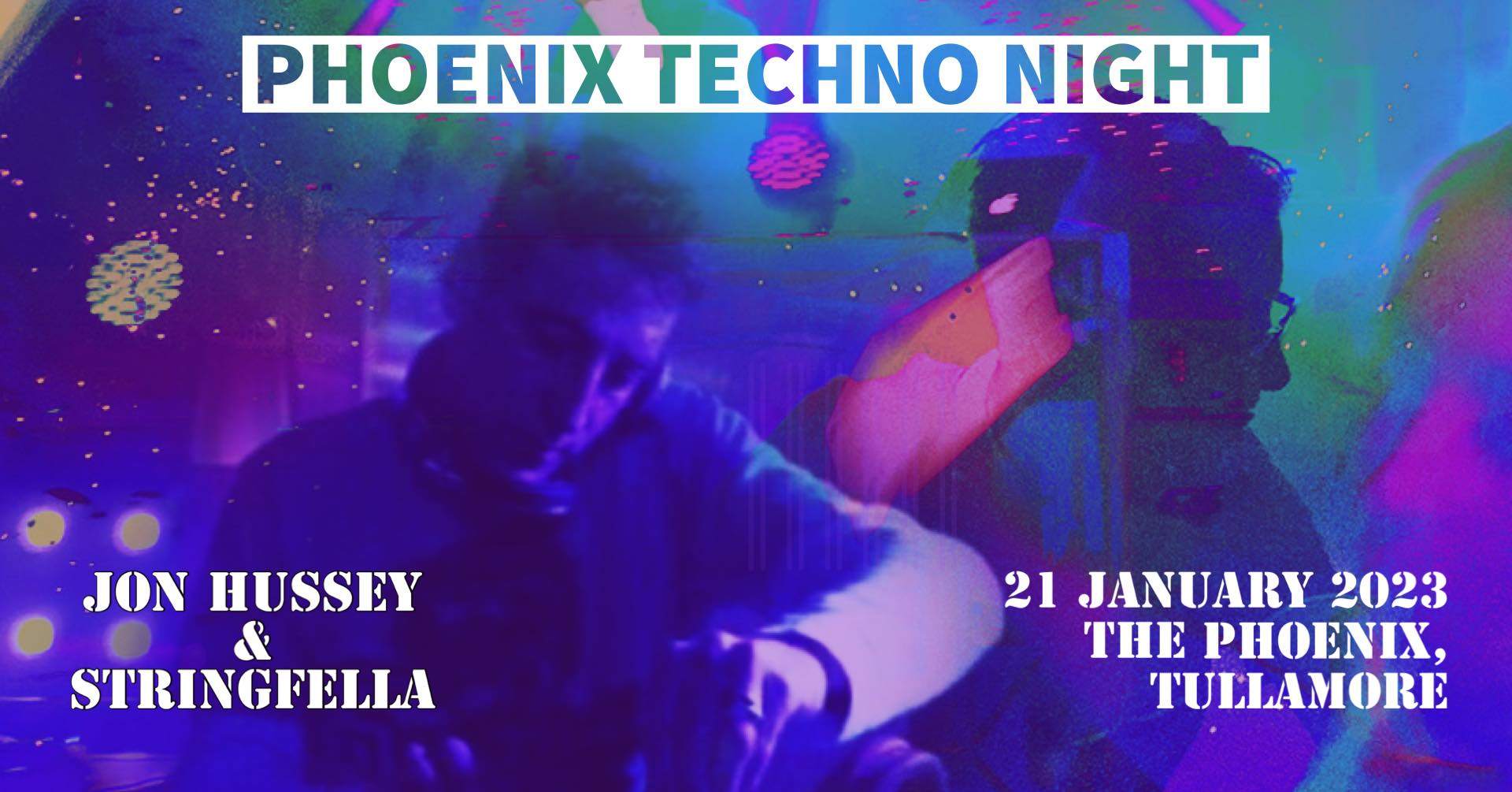 Phoenix Nights with Jon Hussey & StringFella at TBA - Phoenix Tullamore ...