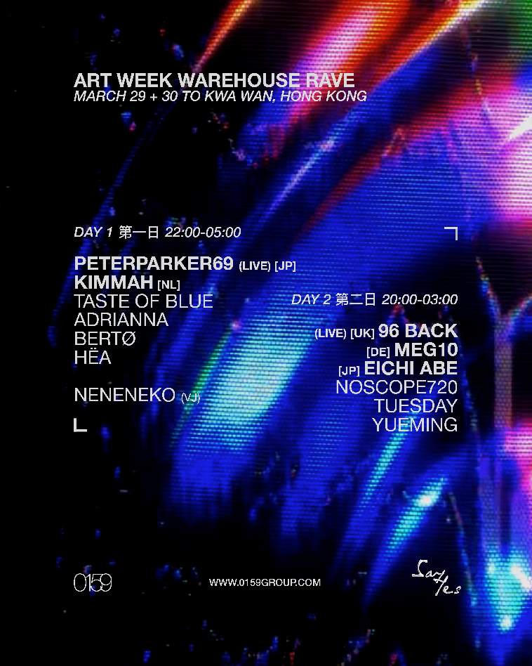 0159 x Say Yes Asia: HK ART WEEK RAVE DAY 2 at TBA, Hong Kong