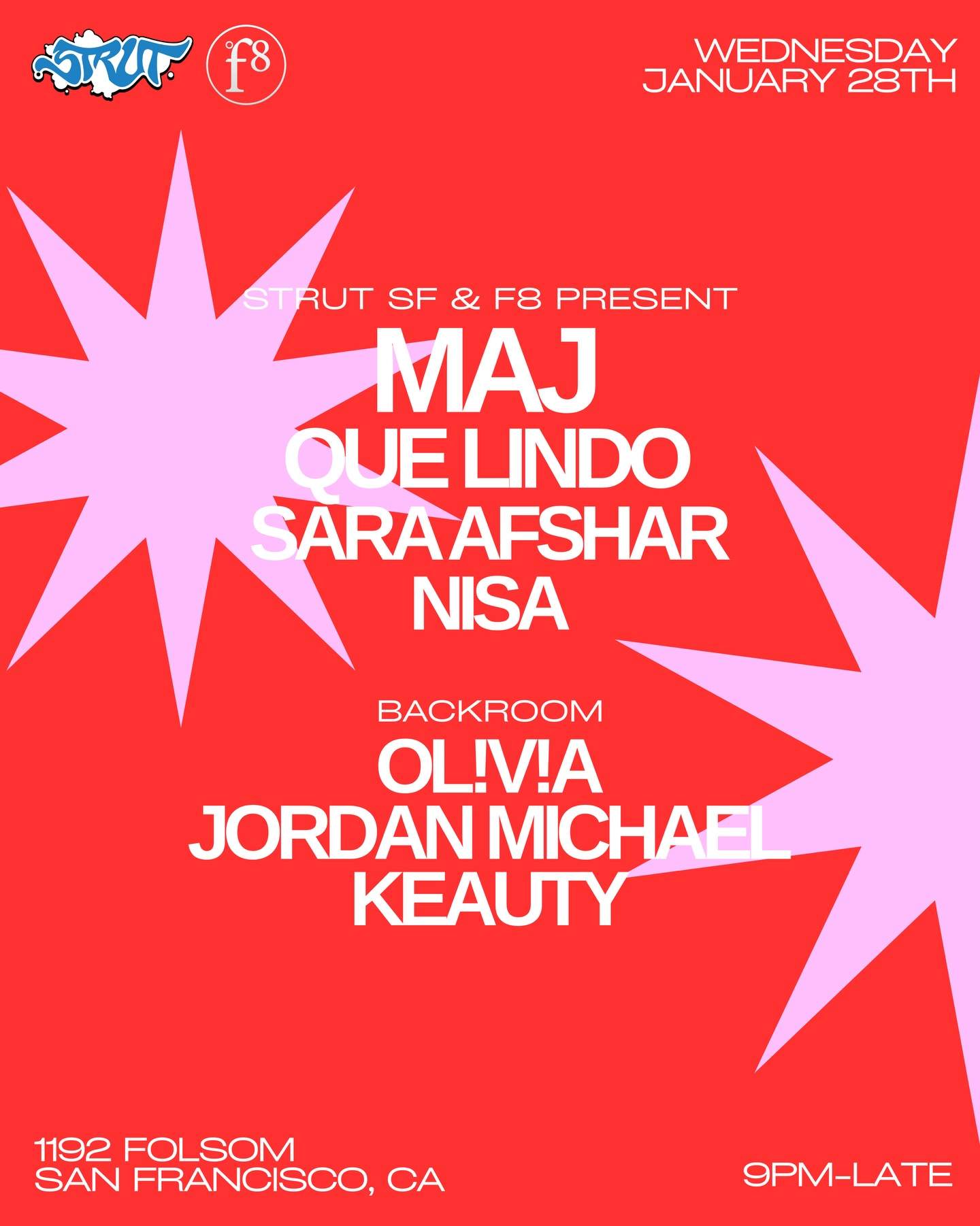 Strut SF and F8 present Maj and Que Lindo at F8 1192 Folsom, San ...