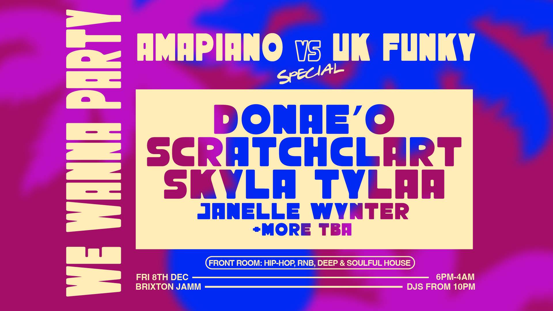 We Wanna Party: Donae'o, Scratchclart, Skyla Tylaa - Amapiano vs UK ...