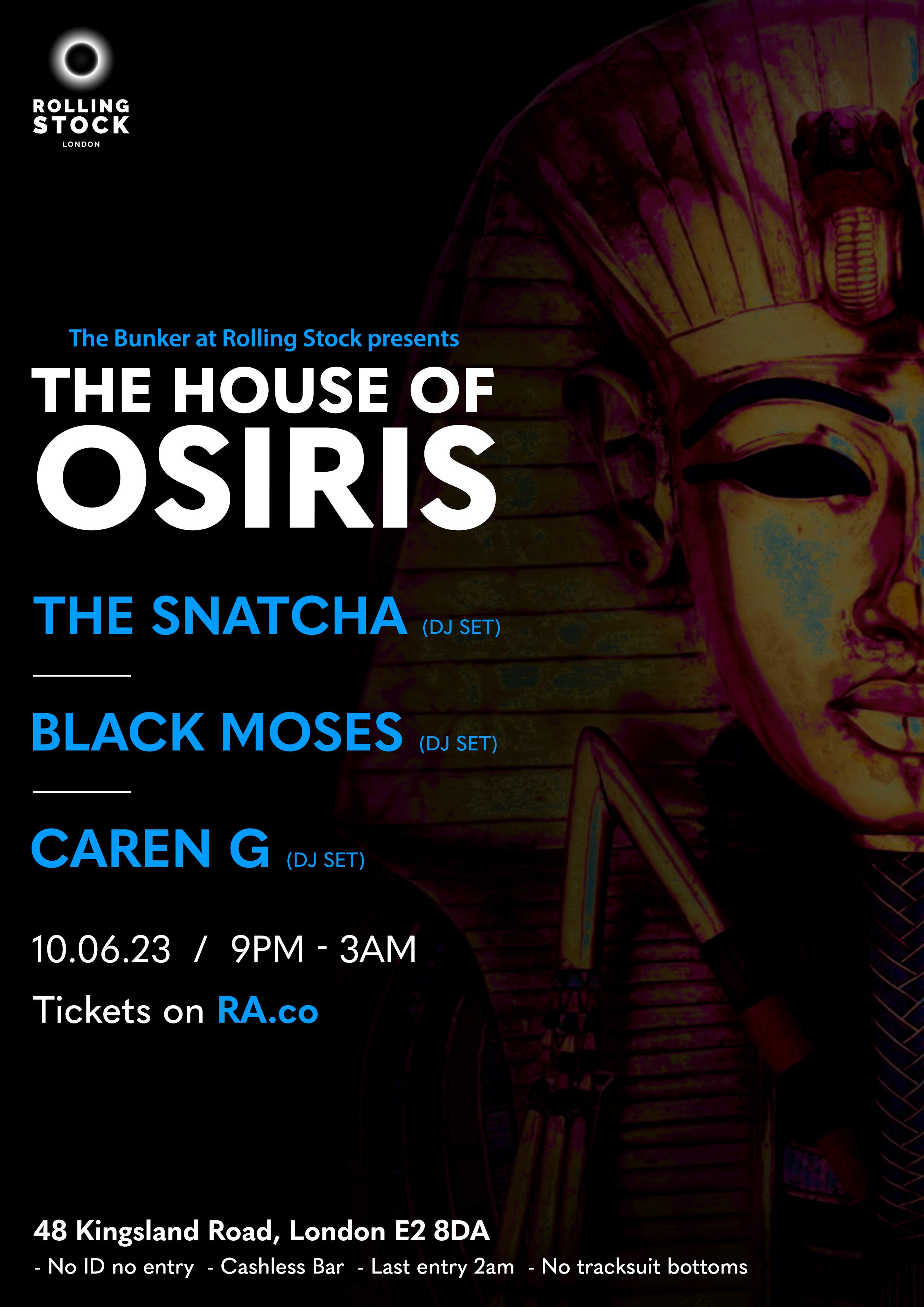 The House Of Osiris presents: Black Moses & The Snatcha & Caren G [The ...