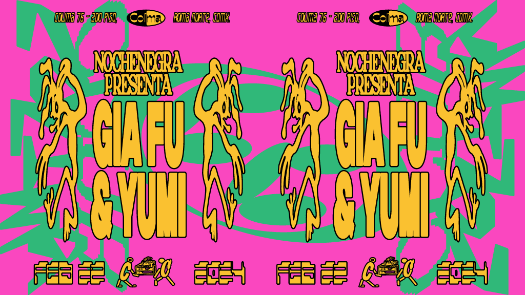 GIA FU + YUMI (NOCHENEGRA + Club Colima PRESENTAN) at Club Colima ...