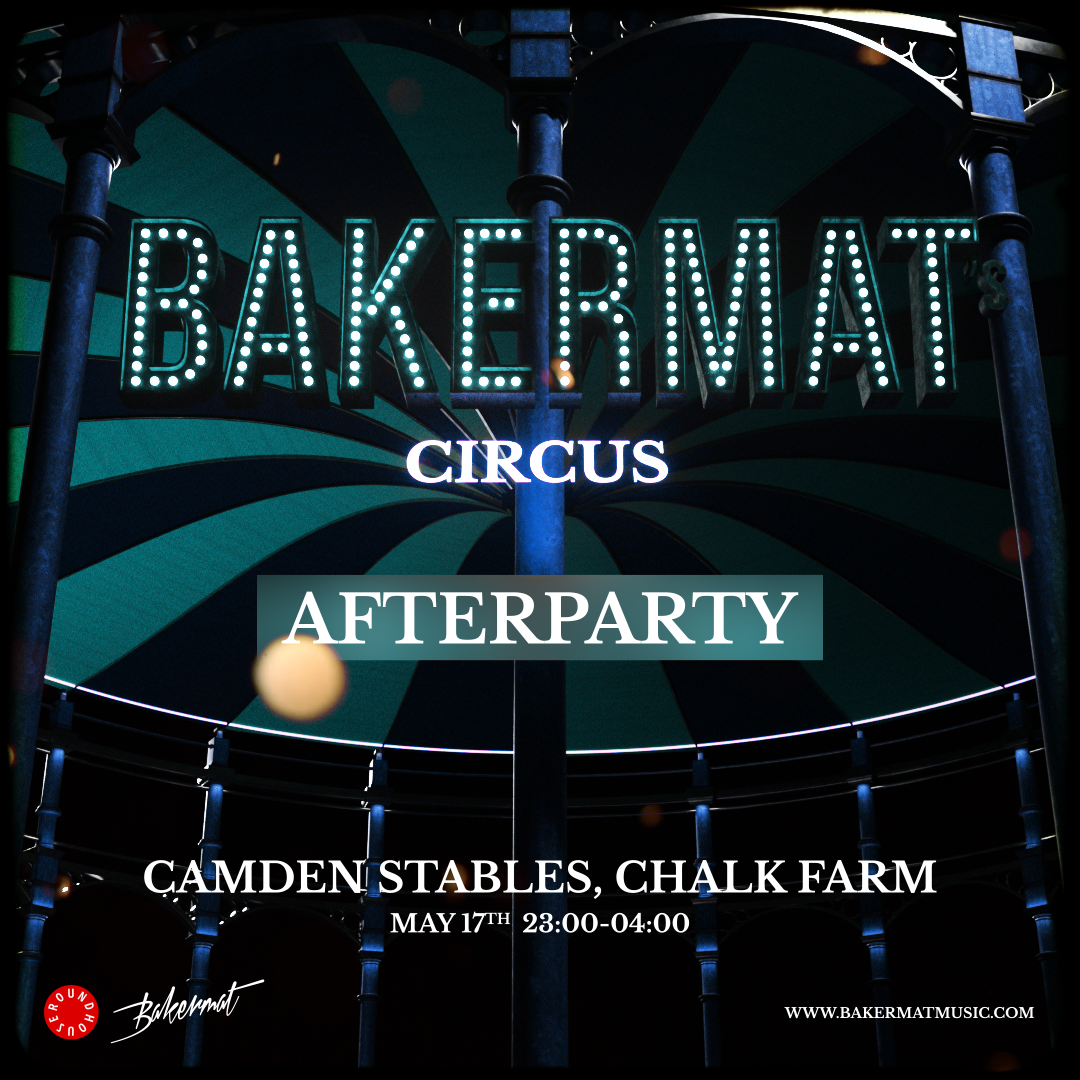 Bakermat's Circus Afterparty at Club Stable, London · Tickets