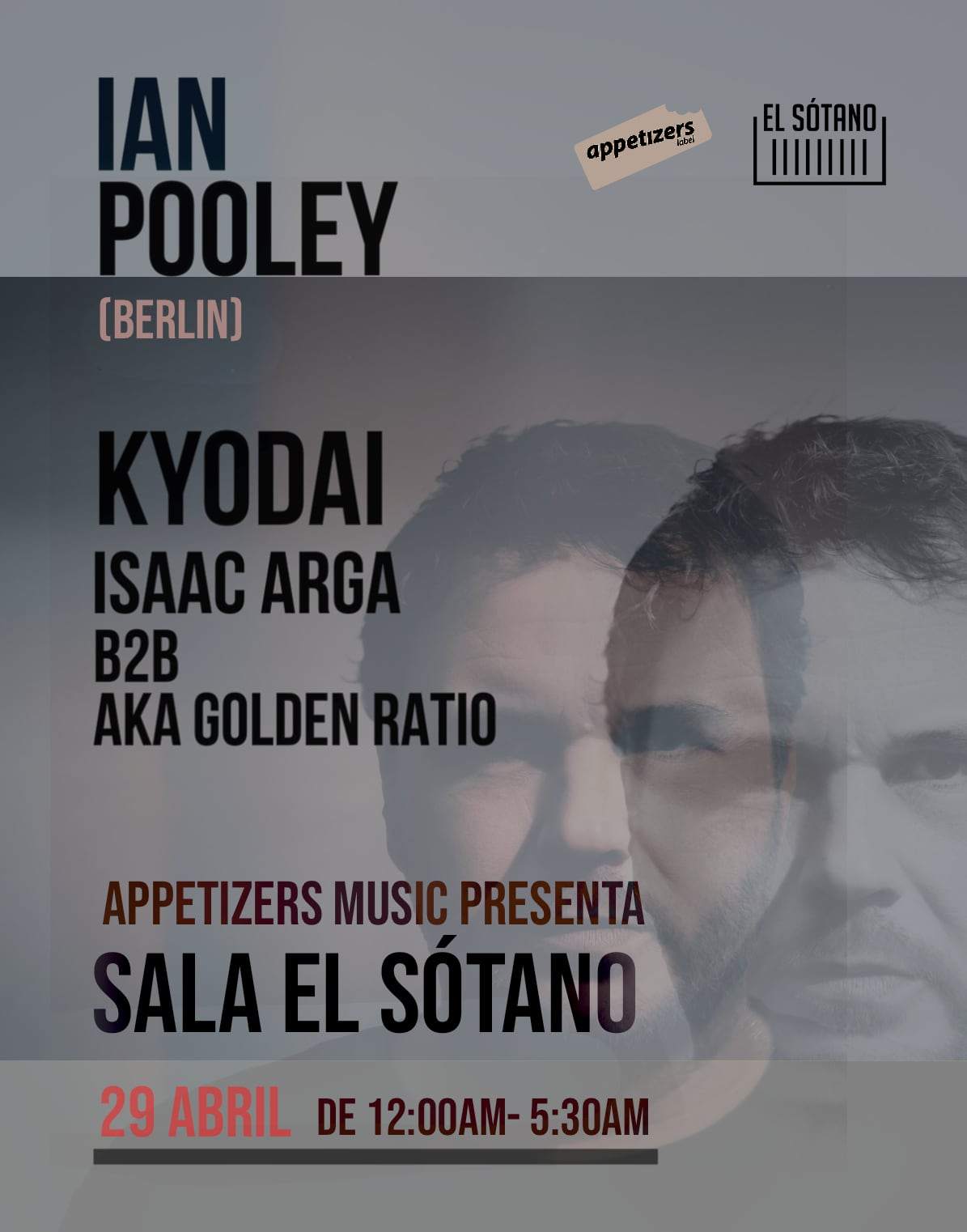 APPETIZERS MUSIC presenta: (Ian Pooley, Kyodai, Isaac Arga b2b Aka ...