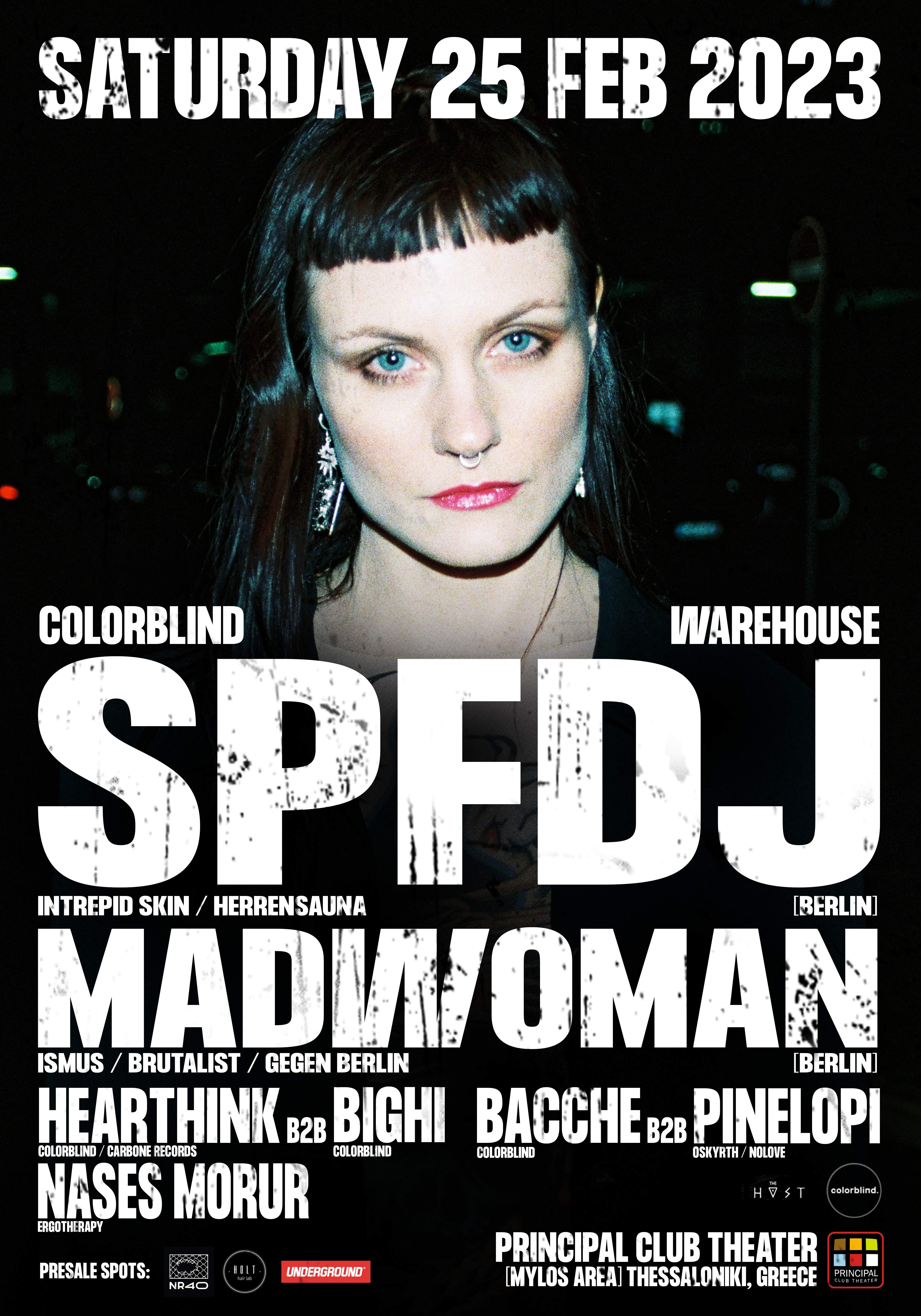 Colorblind Warehouse x SPFDJ, madwoman at Principal Club, Thessaloniki