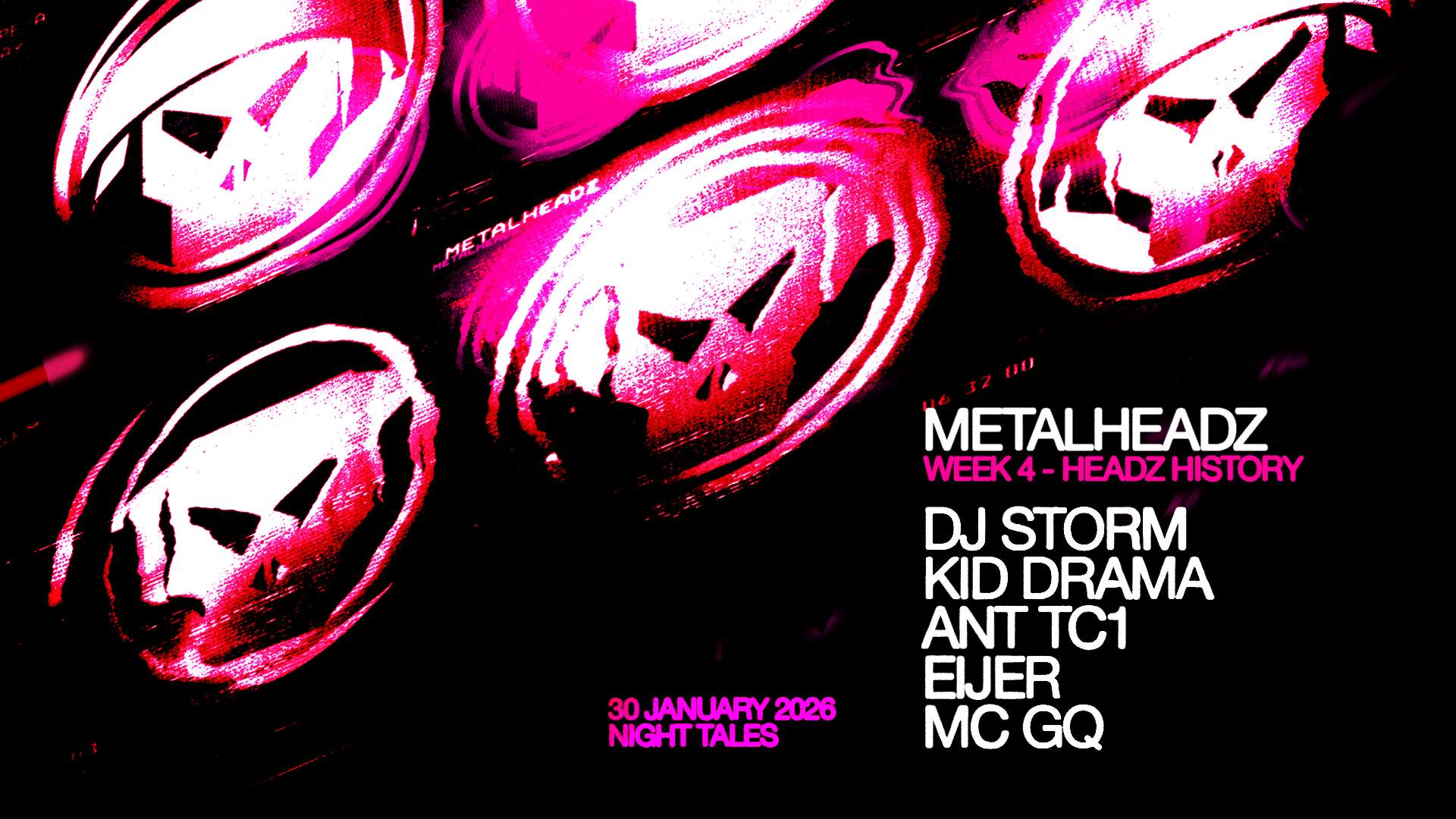Metalheadz Residency: DJ Storm, Kid Drama, EIJER, MC GQ + more at Night ...