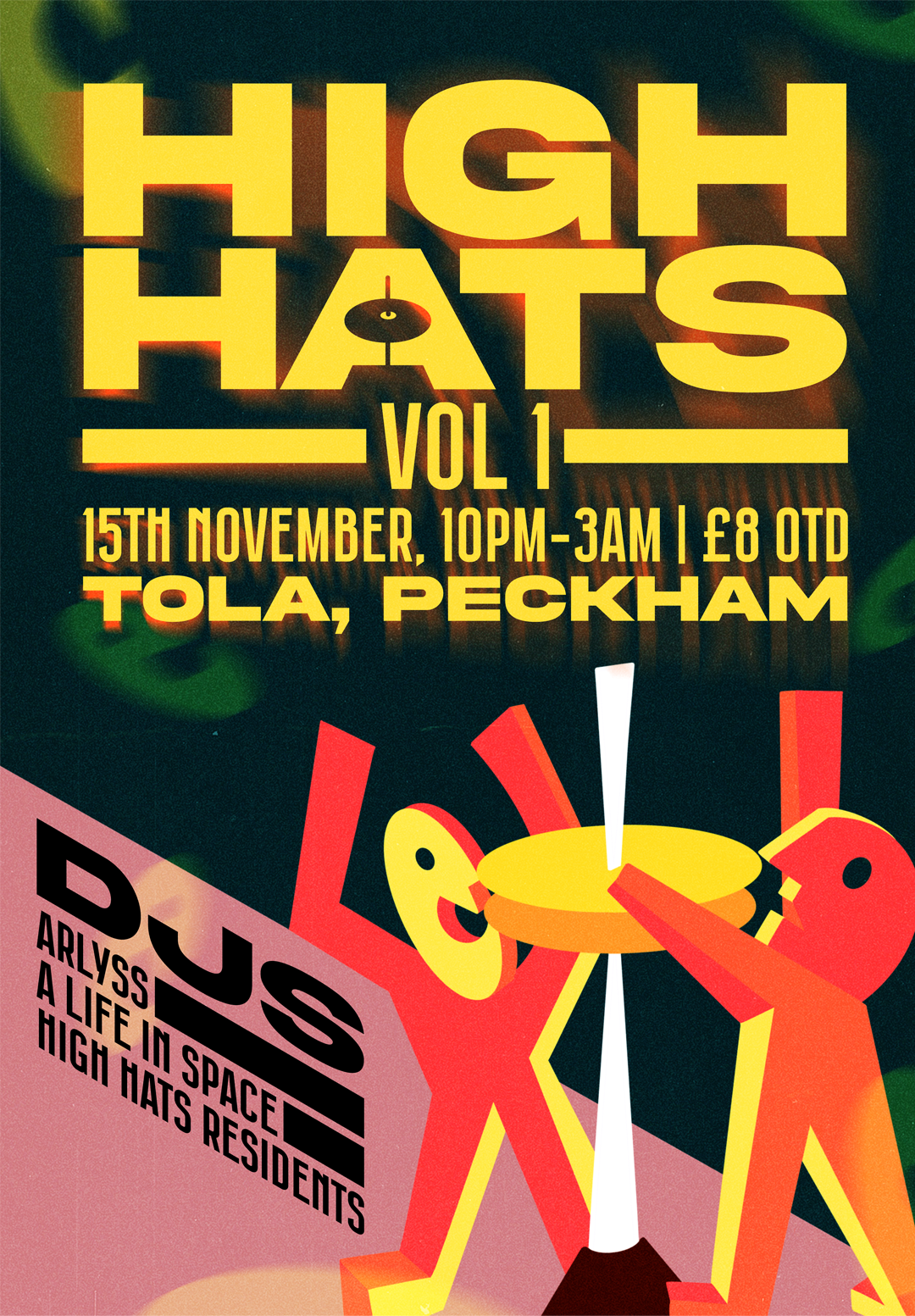 HIGH HATS VOL 1 at Tola, London