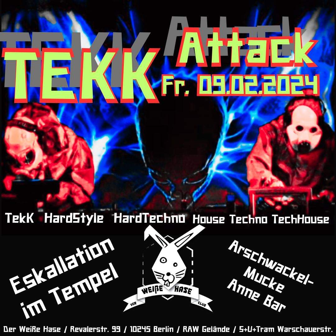 Tekk Attack at Der Weiße Hase, Berlin · Tickets