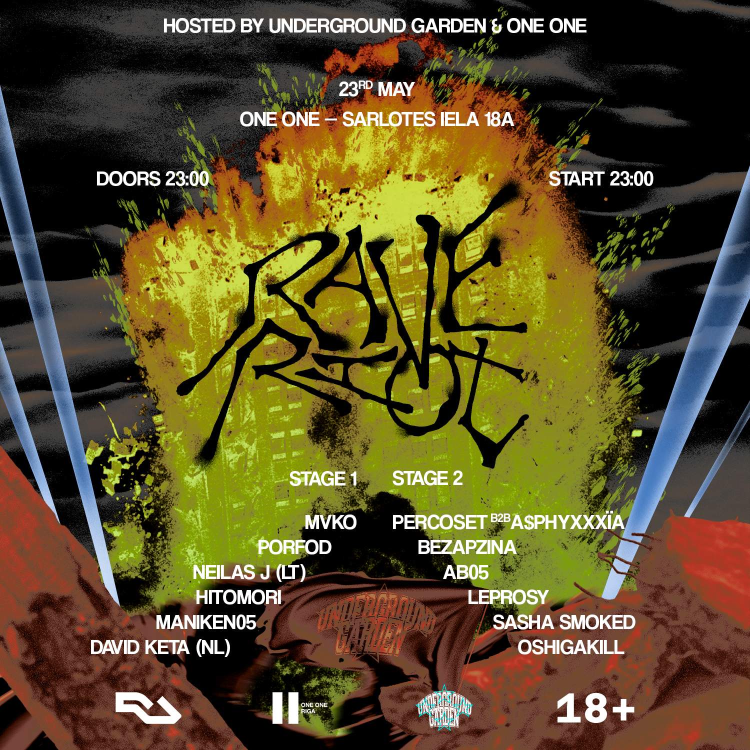 UNDERGROUND GARDEN x ONE ONE: RAVE RIOT at One One Riga, Riga