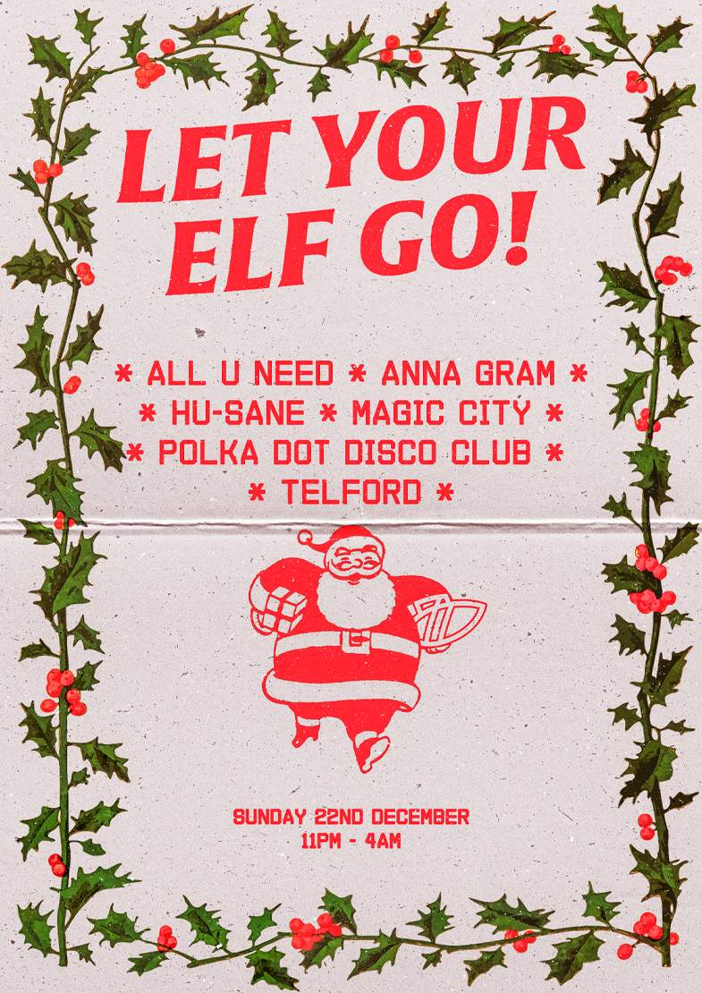 Let Your Elf Go! Charity Party 22.12.24 (No Advance Tickets - OTD All ...