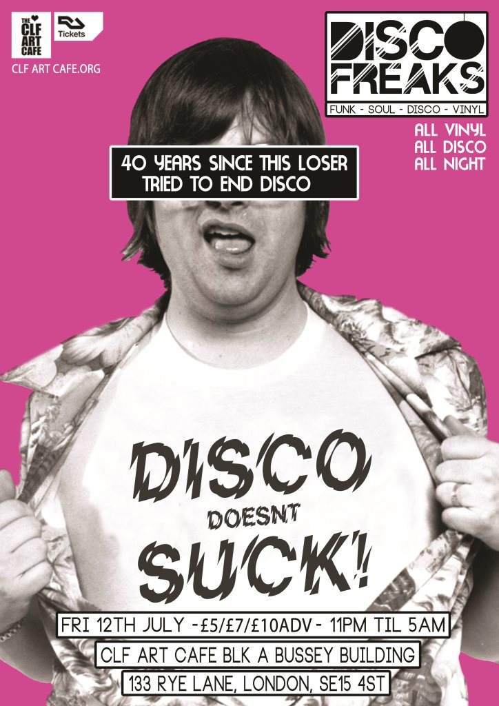 Disco Freaks presents Disco Doesn't Suck en CLF Art Cafe [Block A ...