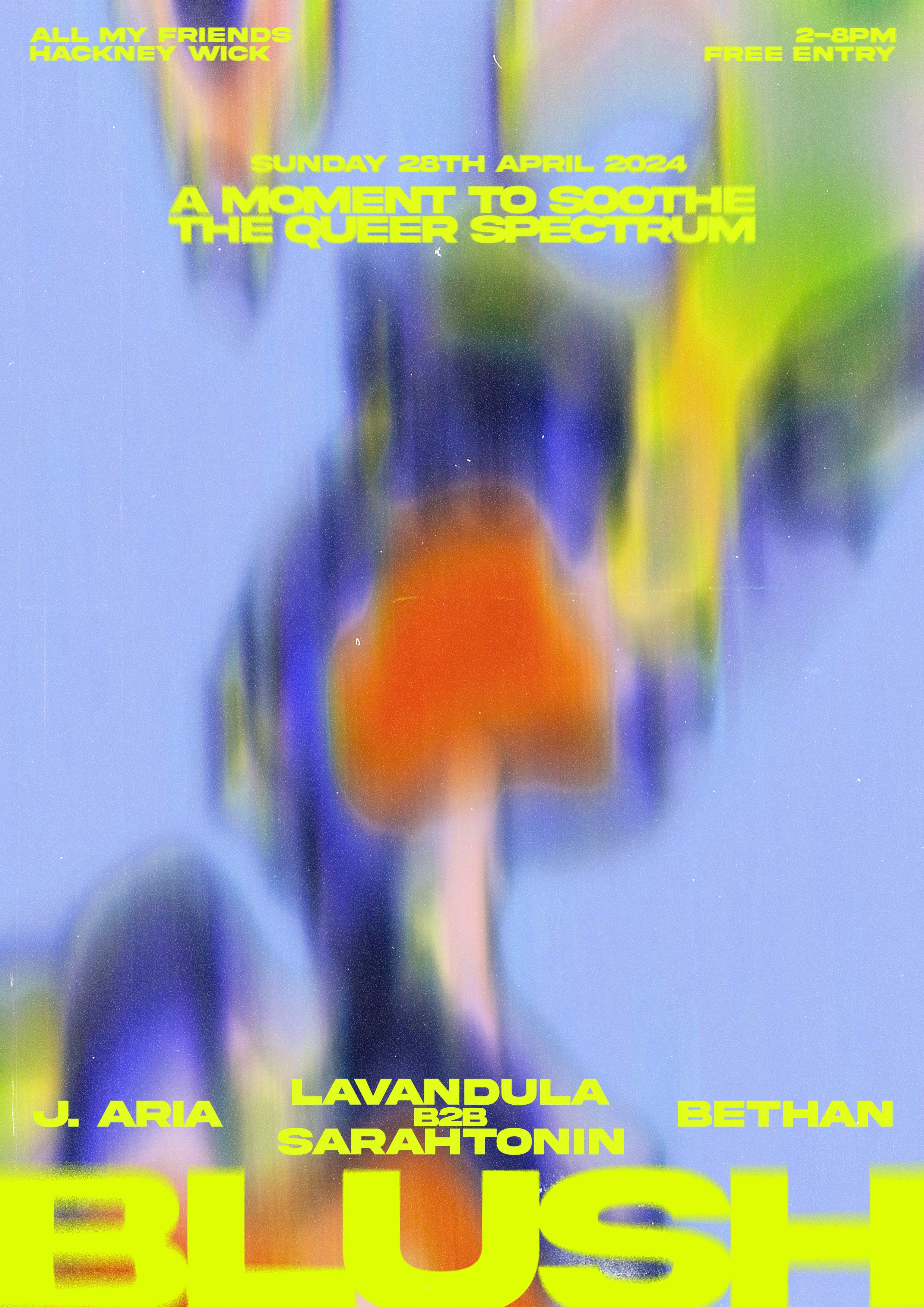 BLUSH - a moment to soothe the queer spectrum at All My Friends, London