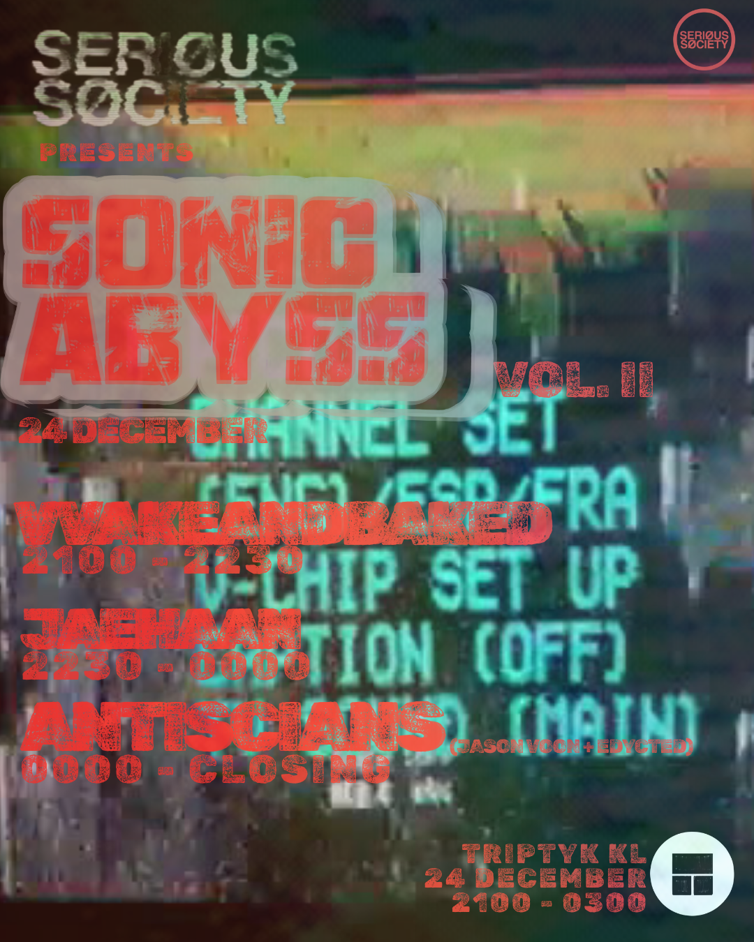 SERIOUS SOCIETY pres. SONIC ABYSS VOL II at Triptyk, Kuala Lumpur