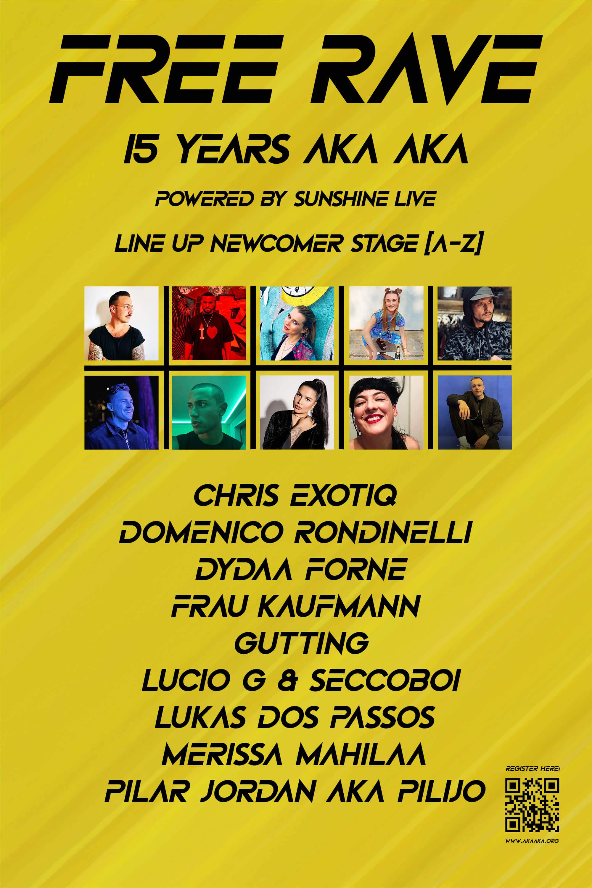 Free Rave: 15 Years AKA AKA powered by Sunshine Live at Festsaal Kreuzberg, Berlin