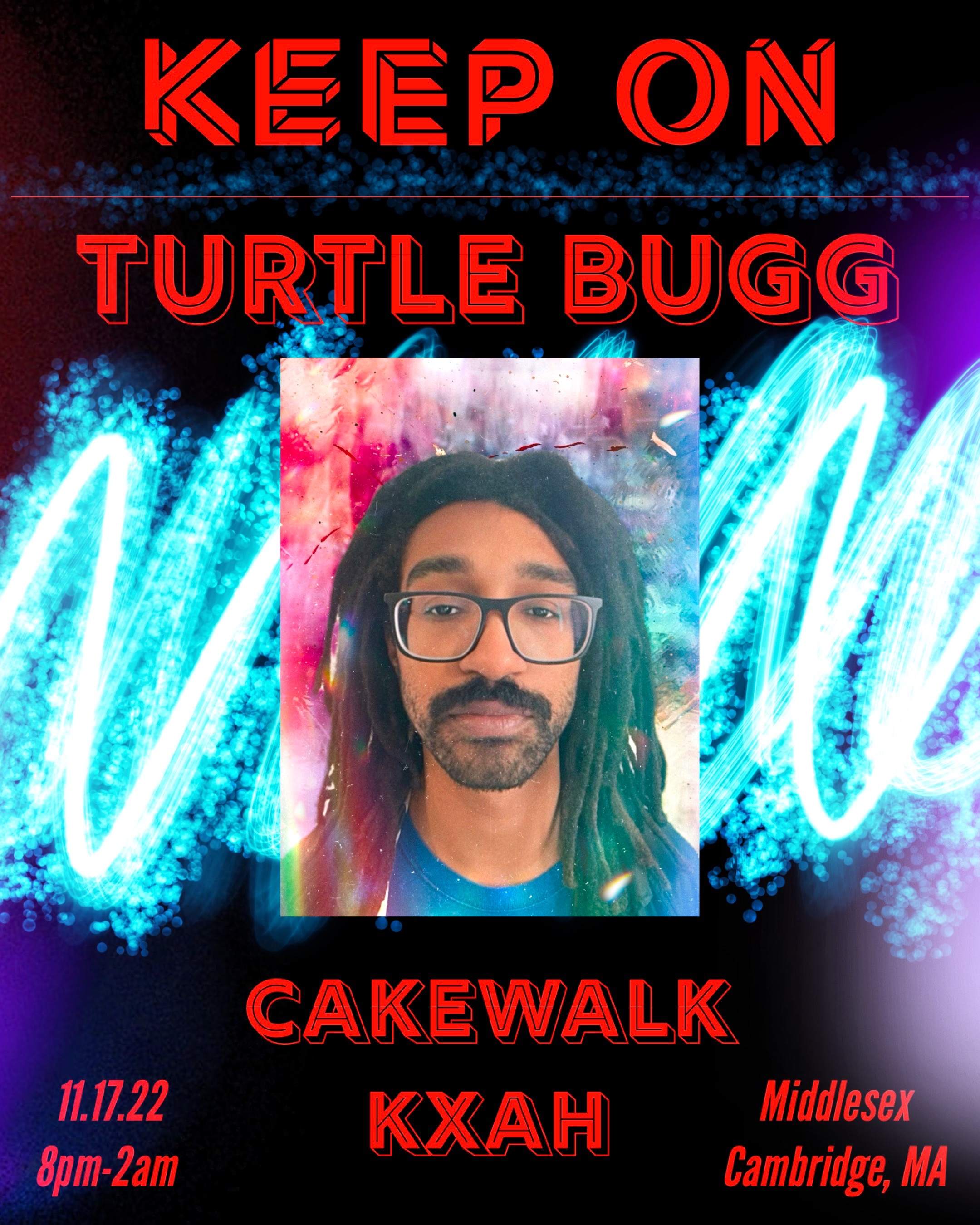 Keep On - Turtle Bugg / Cakewalk / KXAH at Middlesex, Massachusetts