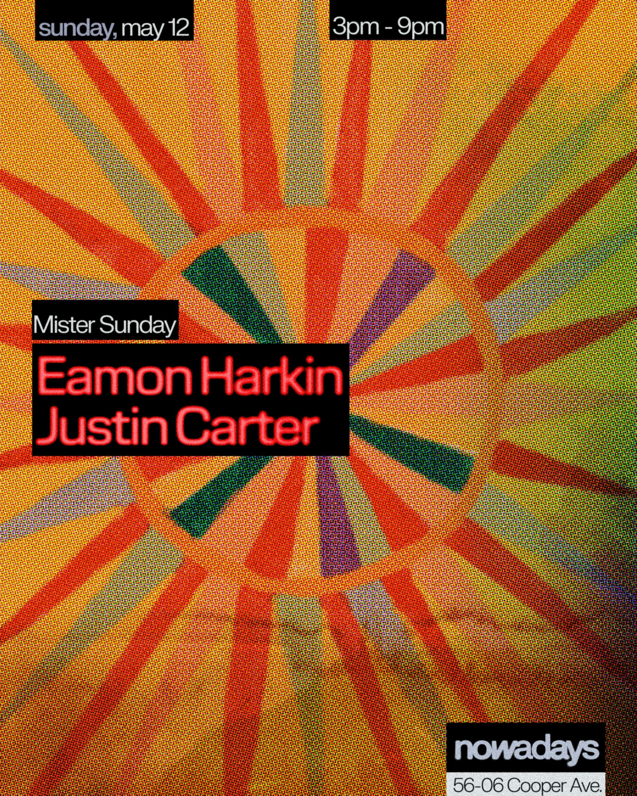 Mister Sunday Season Opener: Eamon Harkin & Justin Carter at Nowadays ...