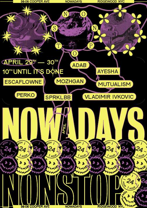 Nowadays Nonstop at Nowadays, New York City