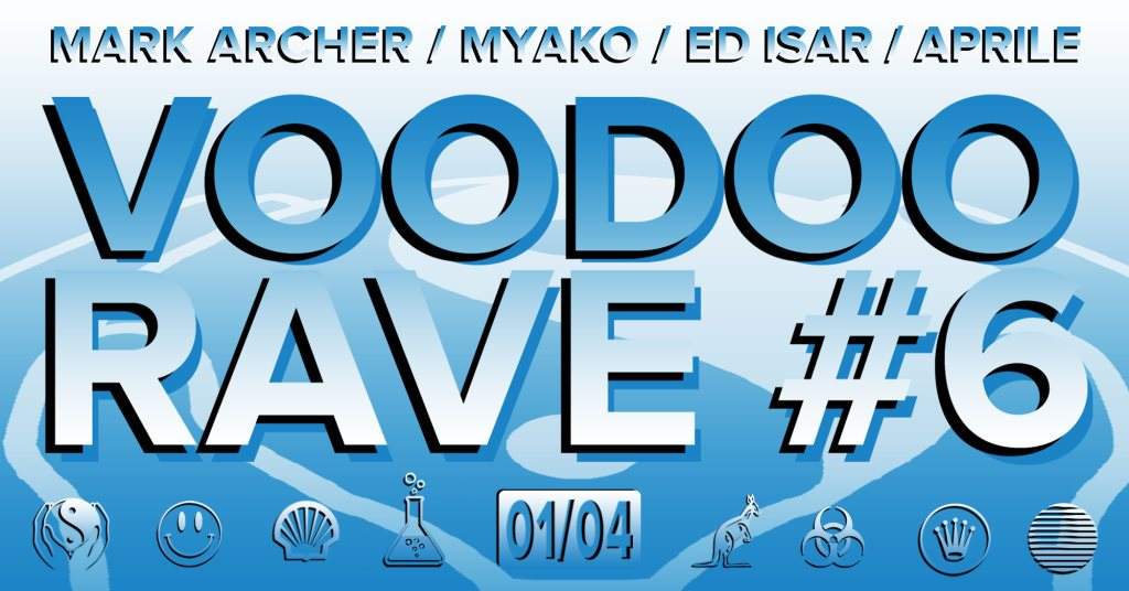Voodoo Rave #6 Mark Archer, Myako, Ed Isar, Aprile bei Batofar, Paris