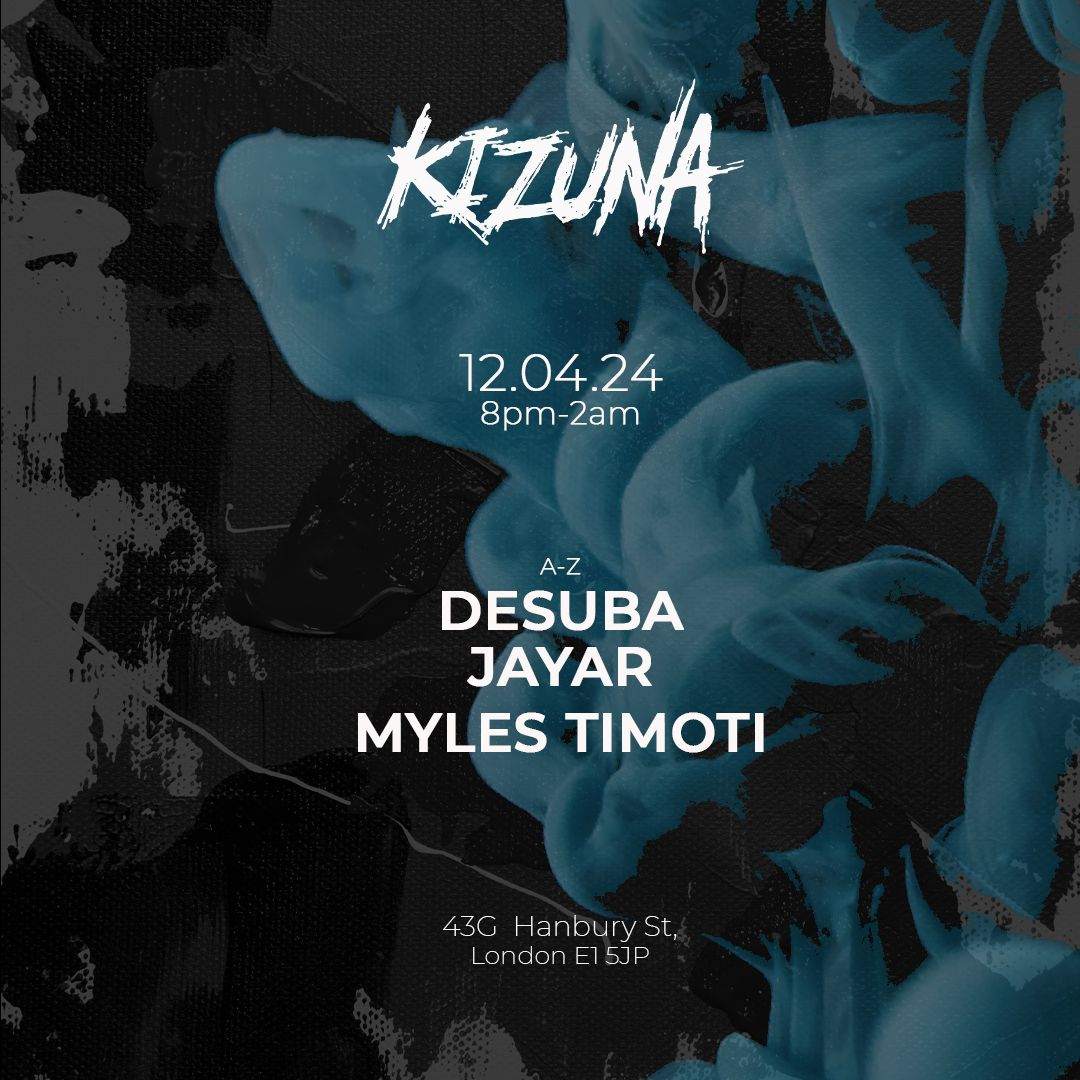 Kizuna: Desuba, Jayar, & Myles Timoti at Kizuna, London