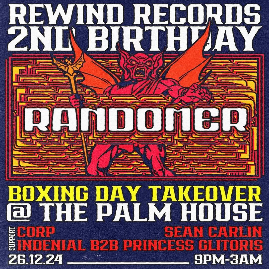 Rewind Records 2nd Birthday Rave W/ RANDOMER at The Palm House, Belfast