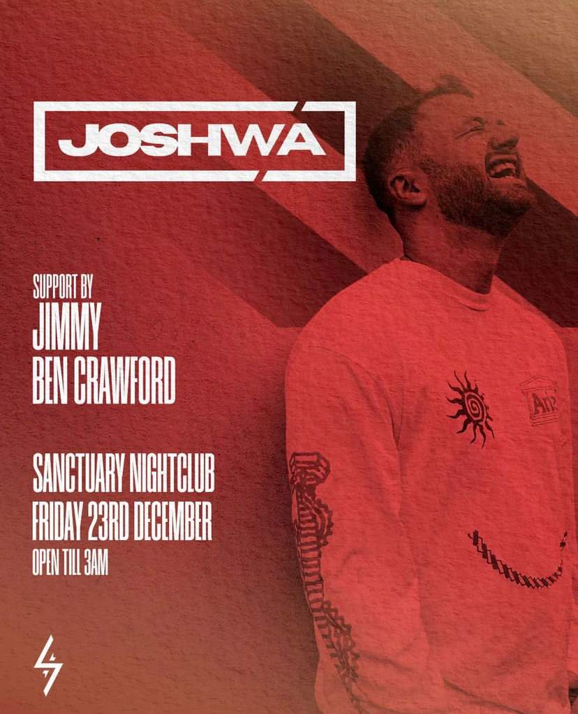 Sanctuary Presents: Joshwa at Sanctuary, Glasgow