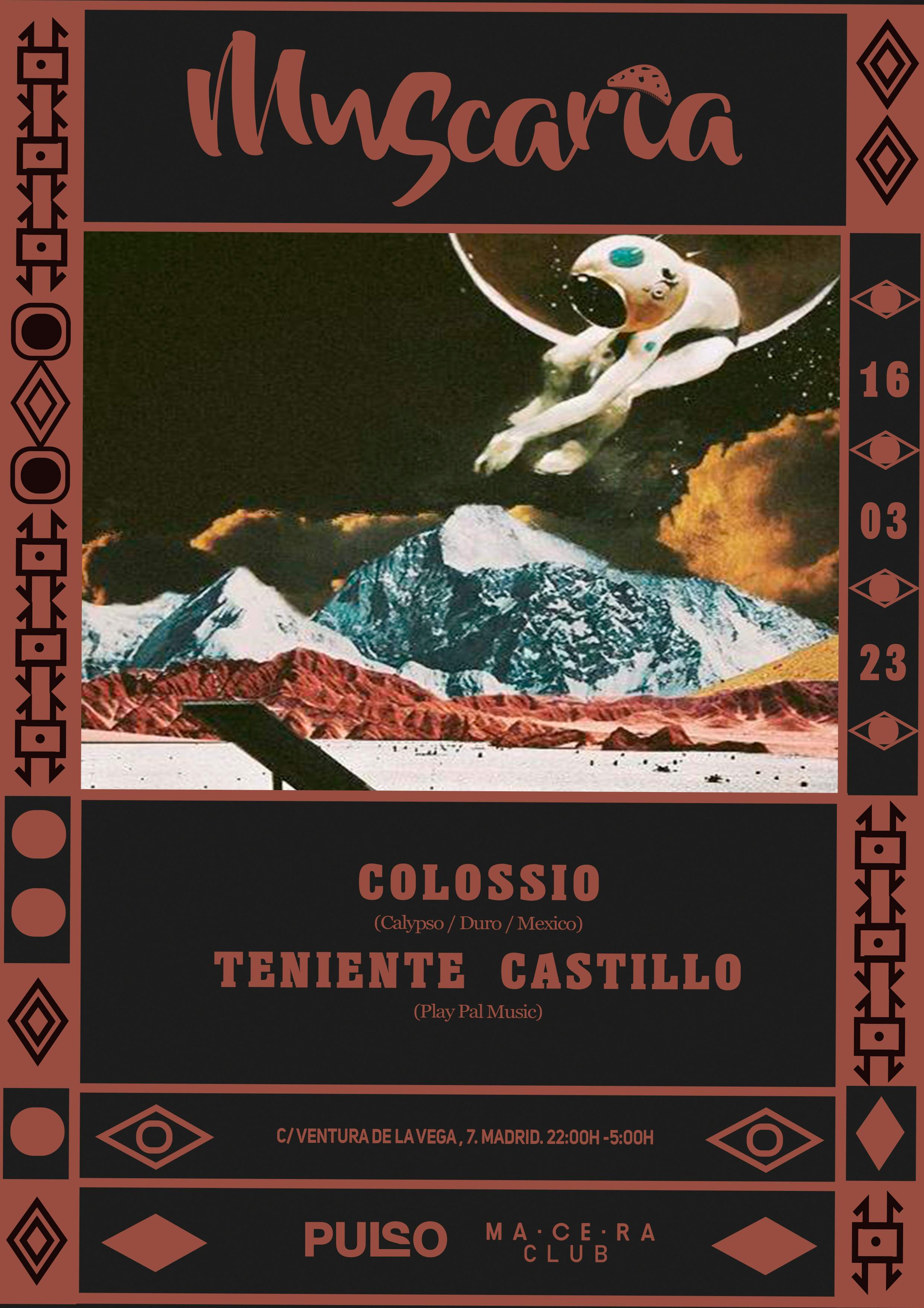 Muscaria #009 with Colossio + Teniente Castillo at Macera Club, Madrid