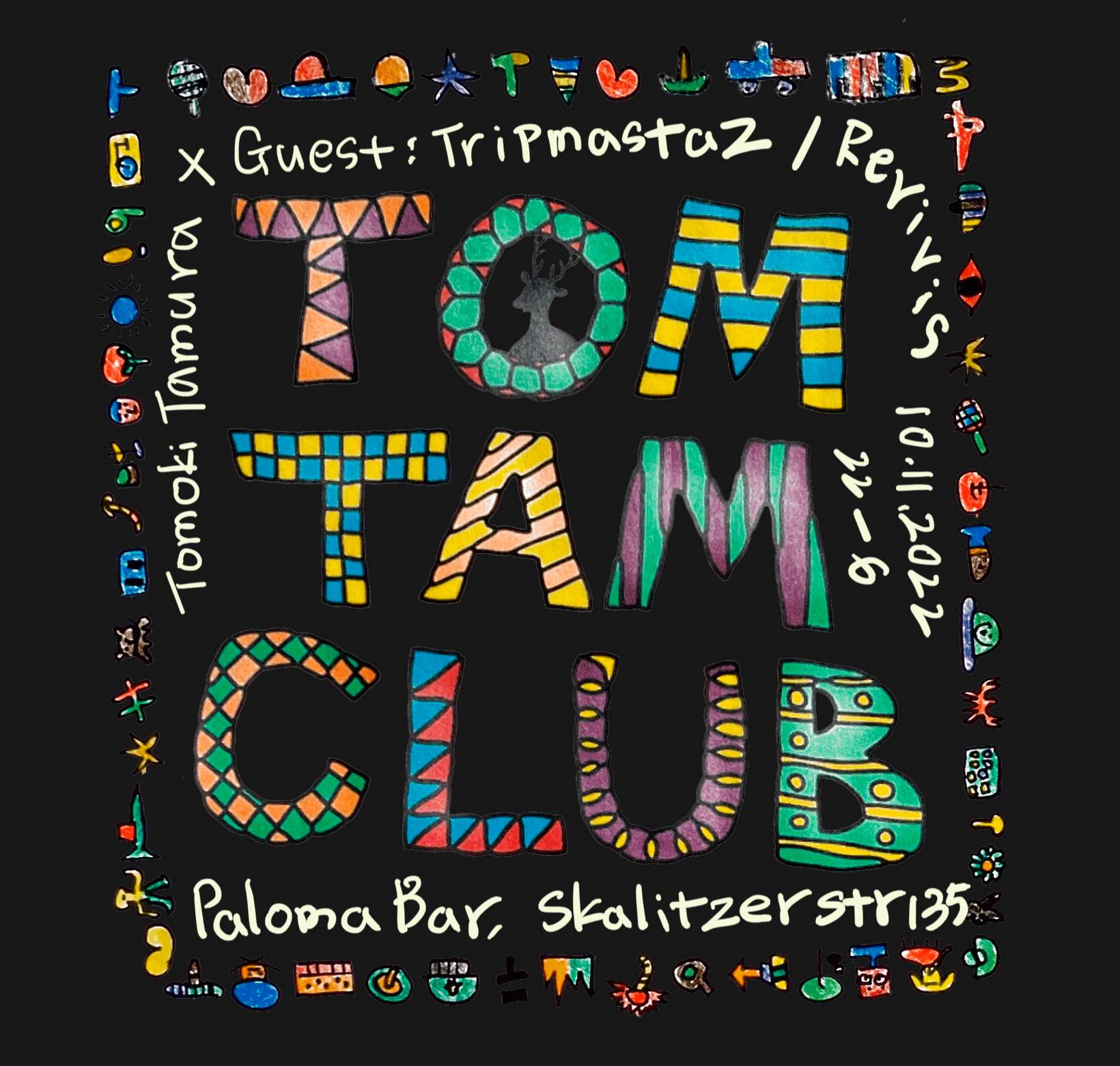 Tom Tam Club w/ Tripmastaz,Revivis & Tomoki Tamura at Paloma, Berlin
