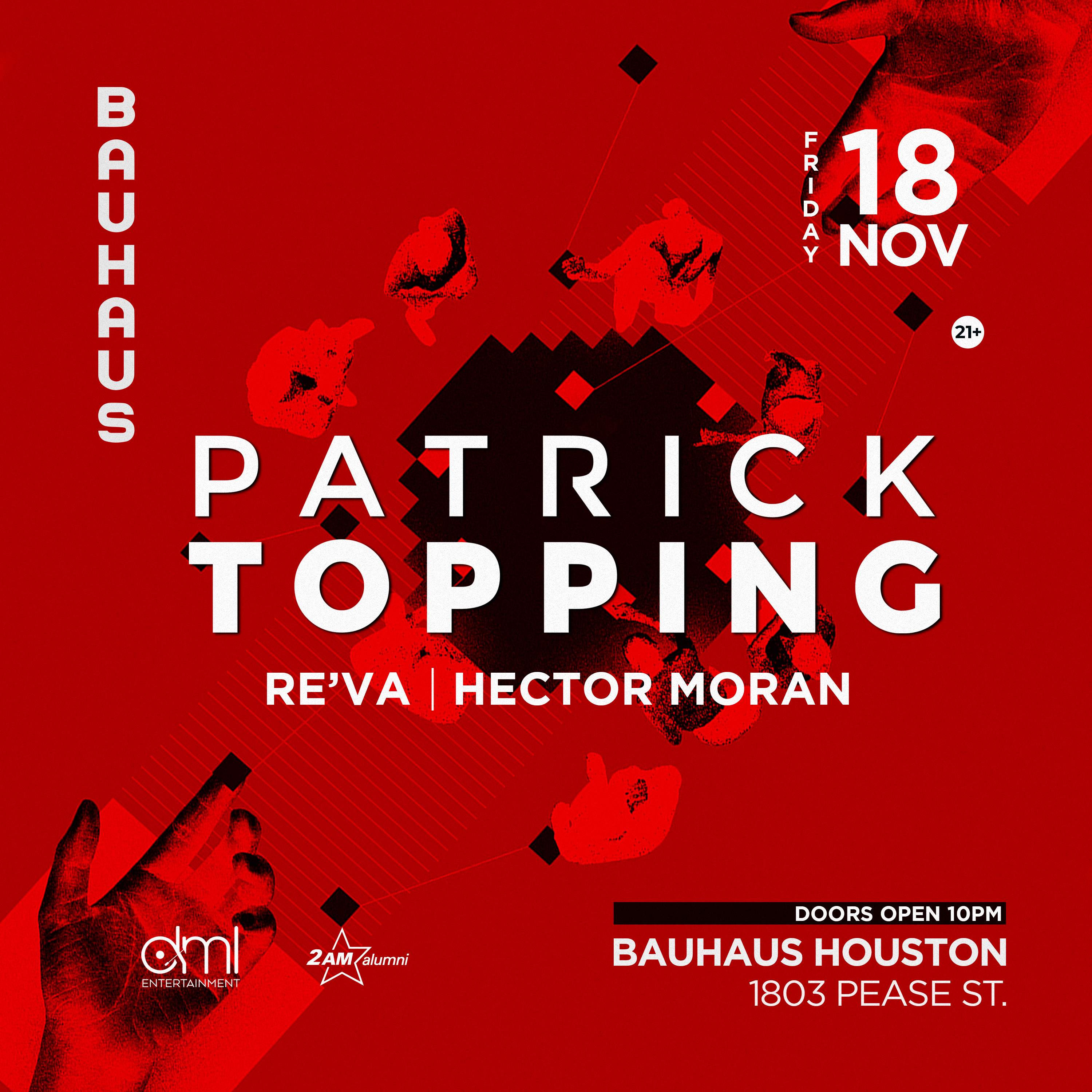 11/18/22 - Patrick Topping at Bauhaus, Houston