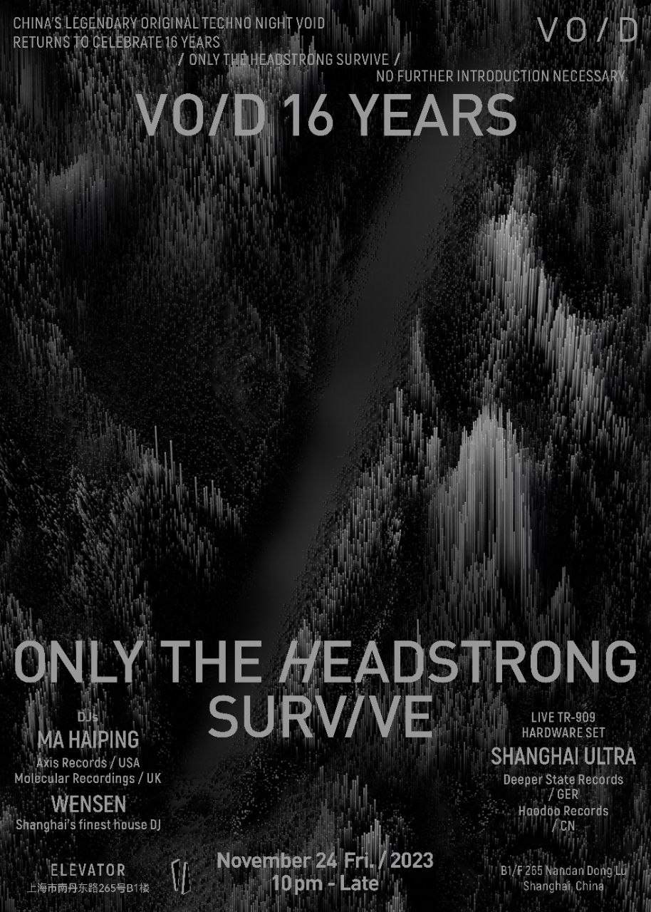 Void 16 years: Only the Headstrong Survive en Elevator, Shanghai