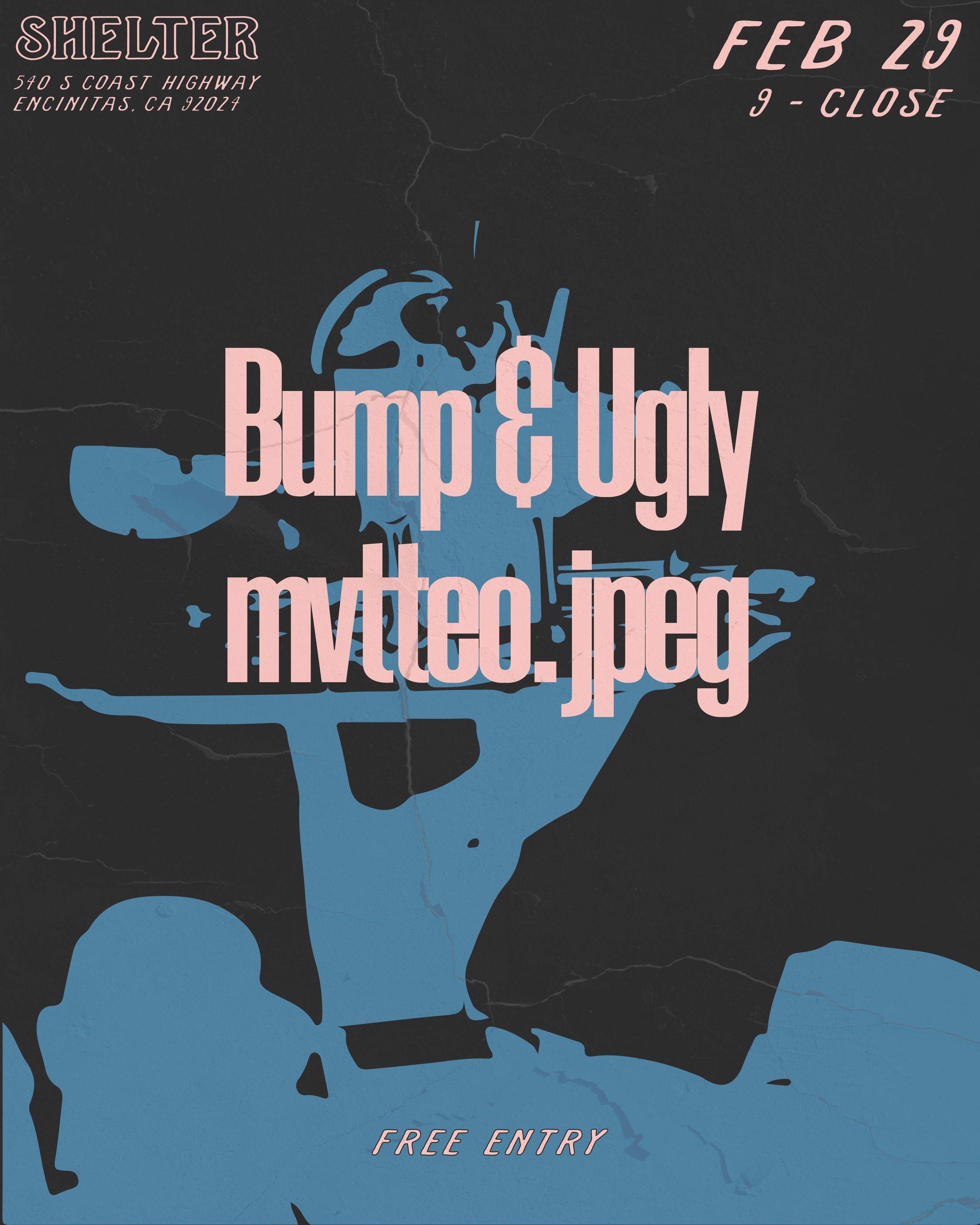 Opening Night: Bump & Ugly, mvvteo.jpeg at Shelter, San Diego