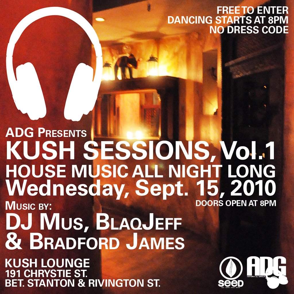 Kush Sessions Vol.1 'house Music All Night Long' en Kush Lounge, New ...