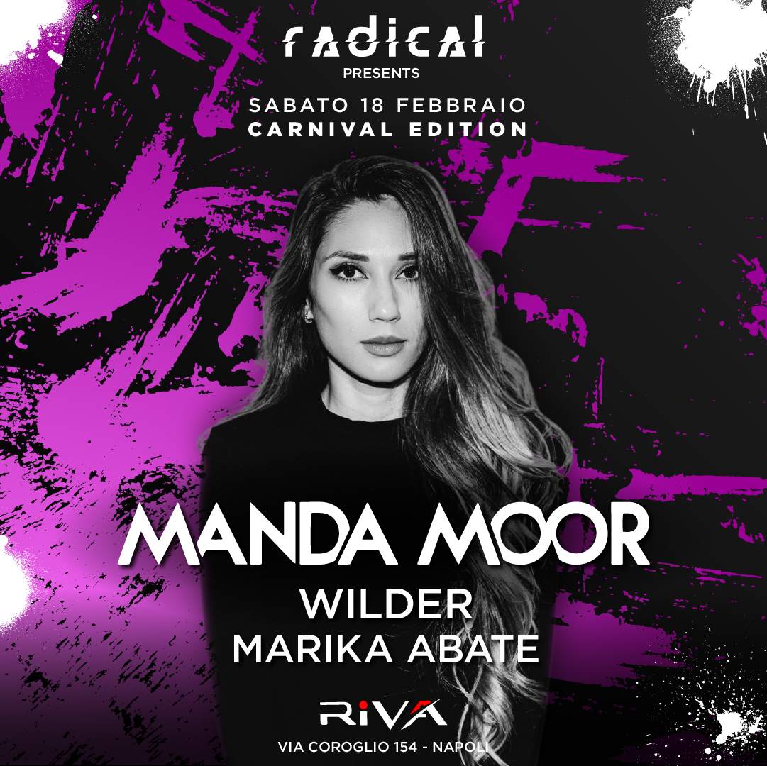 Carnival Edition: RADICAL presents Manda Moor at Riva Club, Naples