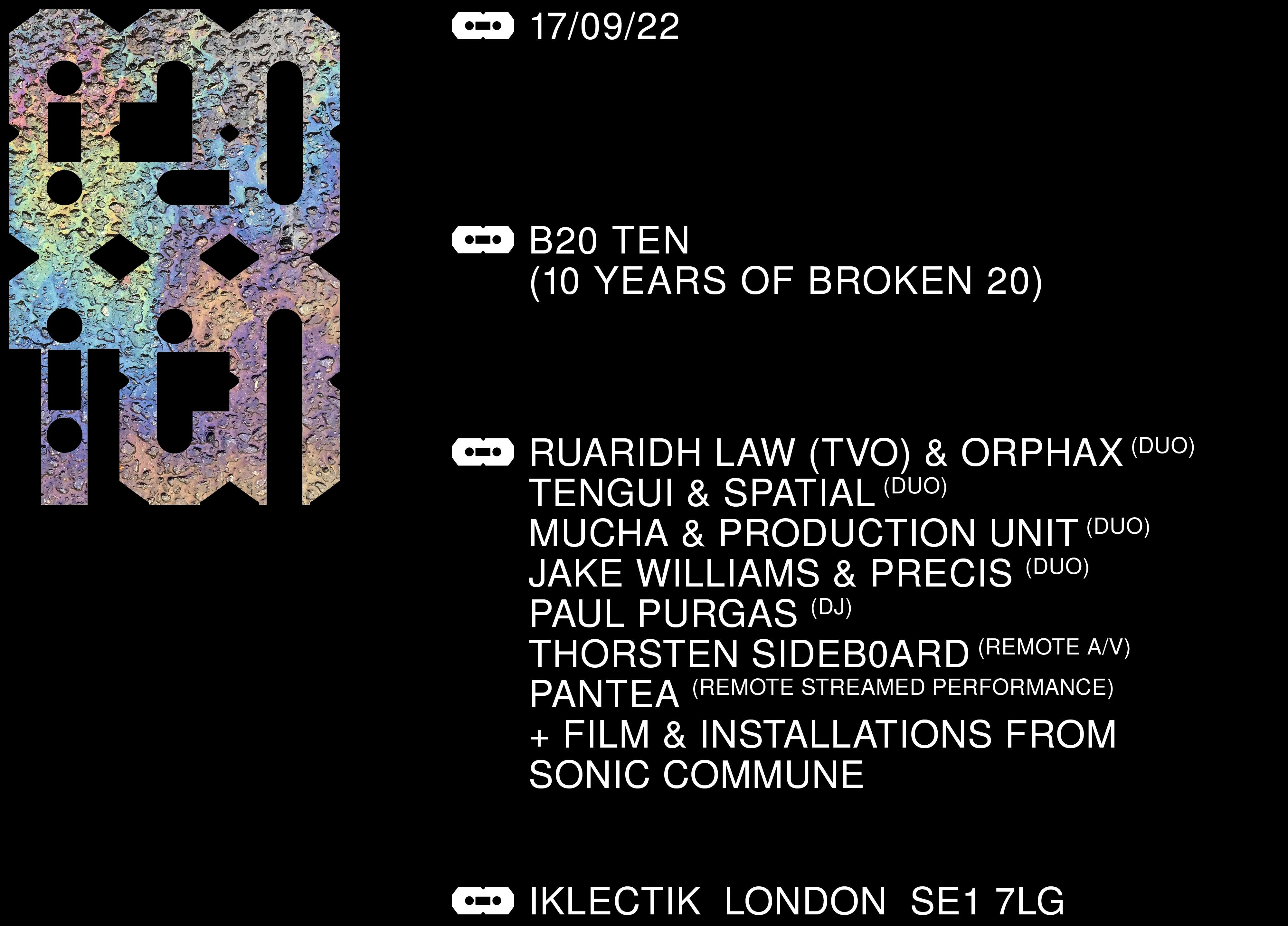 B20 TEN (10 Years Of Broken20) en IKLECTIK, London