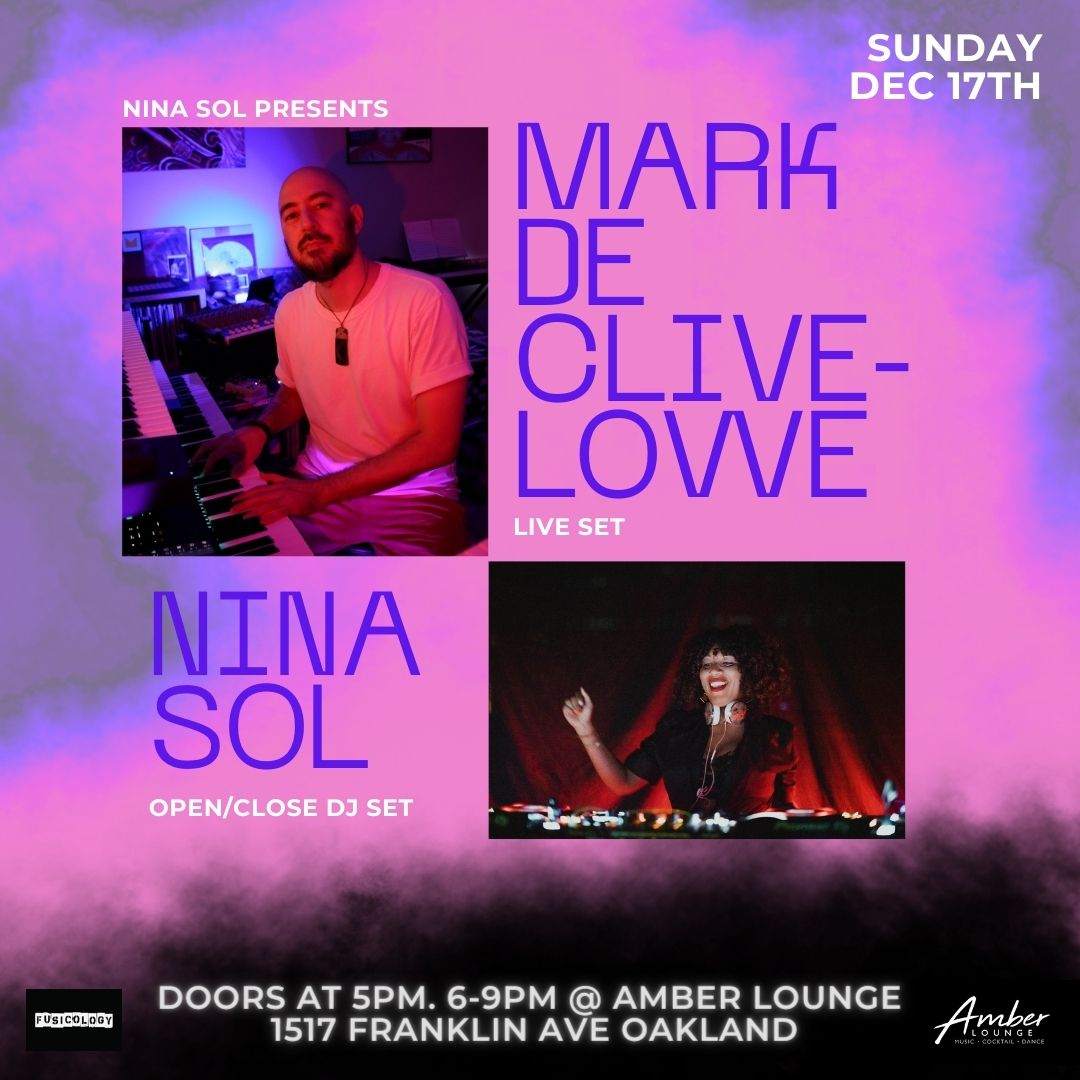 Nina Sol presents Mark de Clive-Lowe LIVE a Amber Lounge, San Francisco ...