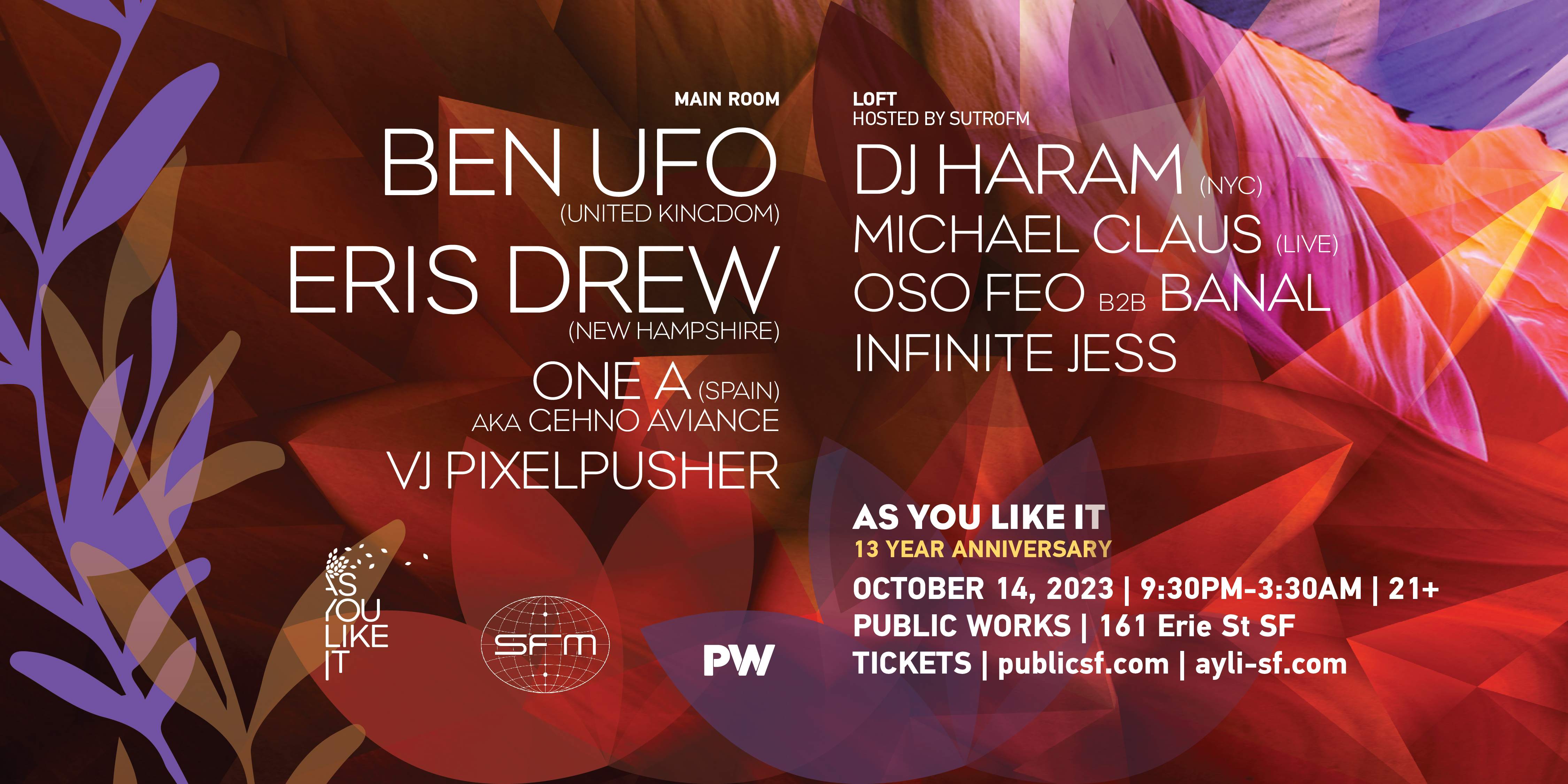 AYLI 13-Year Anniversary with Ben UFO, Eris Drew, Dj Haram at Public ...