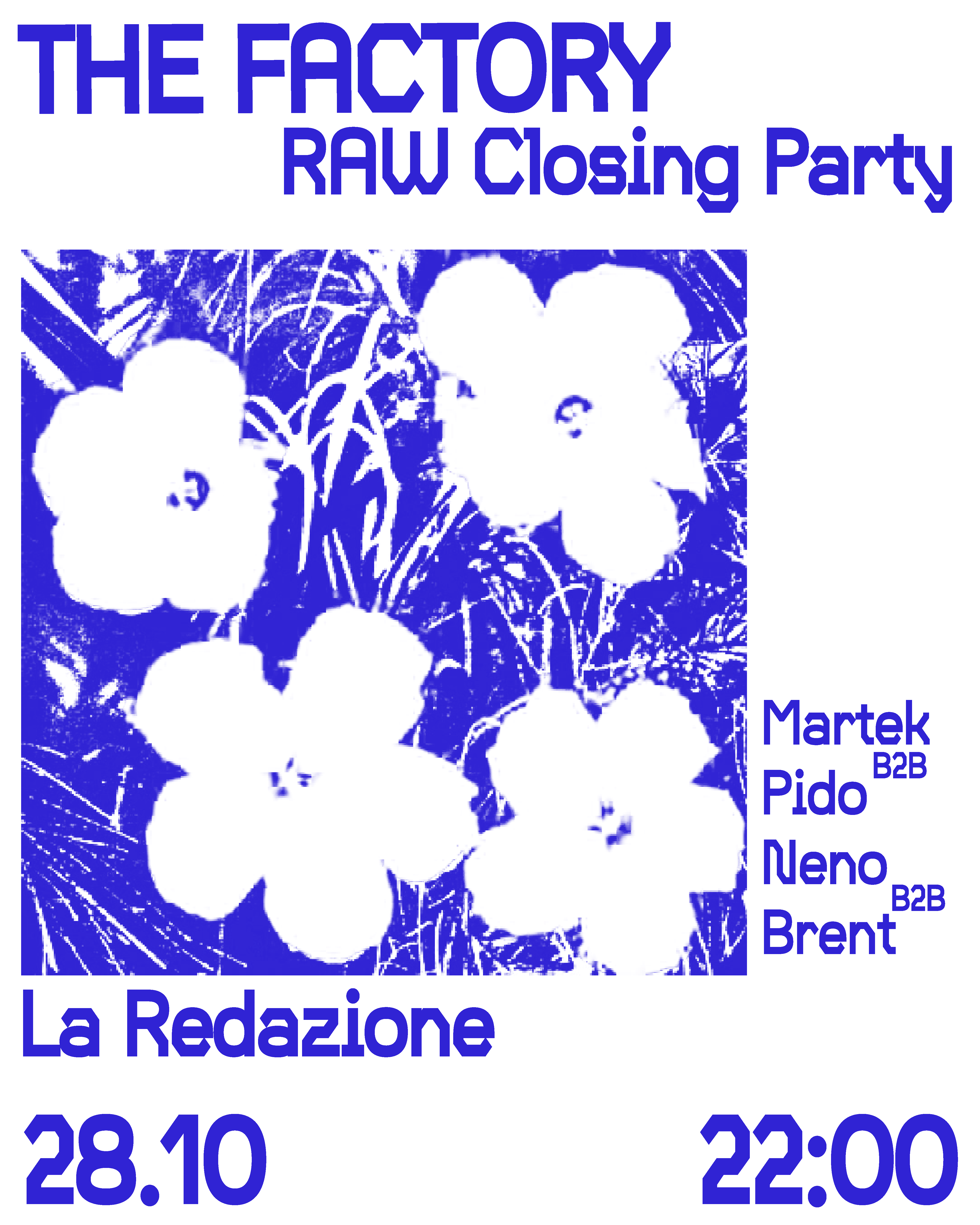 The Factory - RAW Closing Party: Martek B2B Pido (30Minimal) + Neno B2B ...