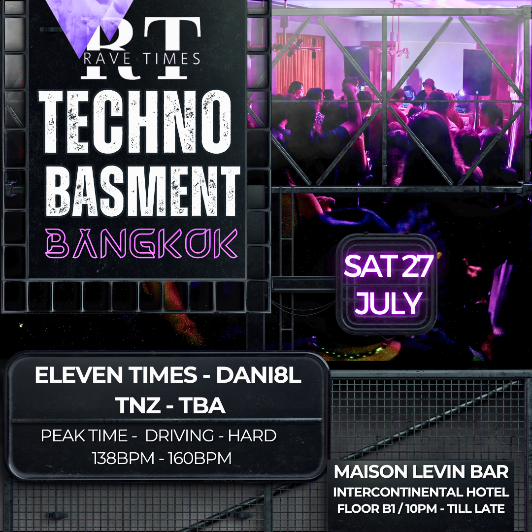 TECHNO Basement BANGKOK, by Rave Times at TBA - Maison Levin Bar ...