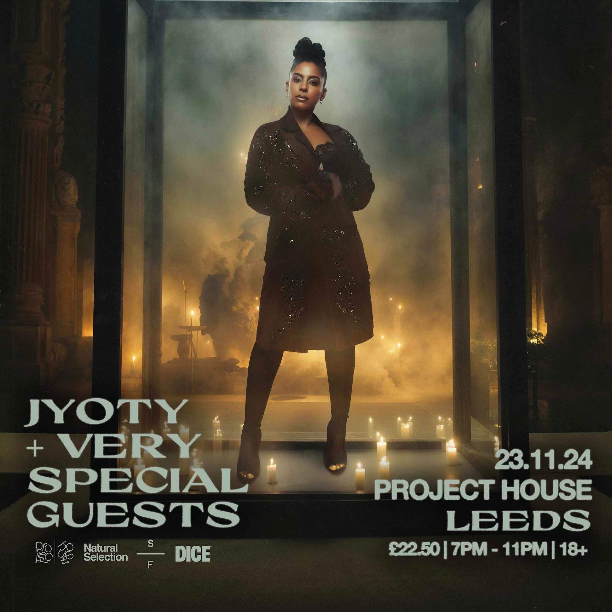 Jyoty presents: We've Been Here Before at Project House, Leeds · Tickets