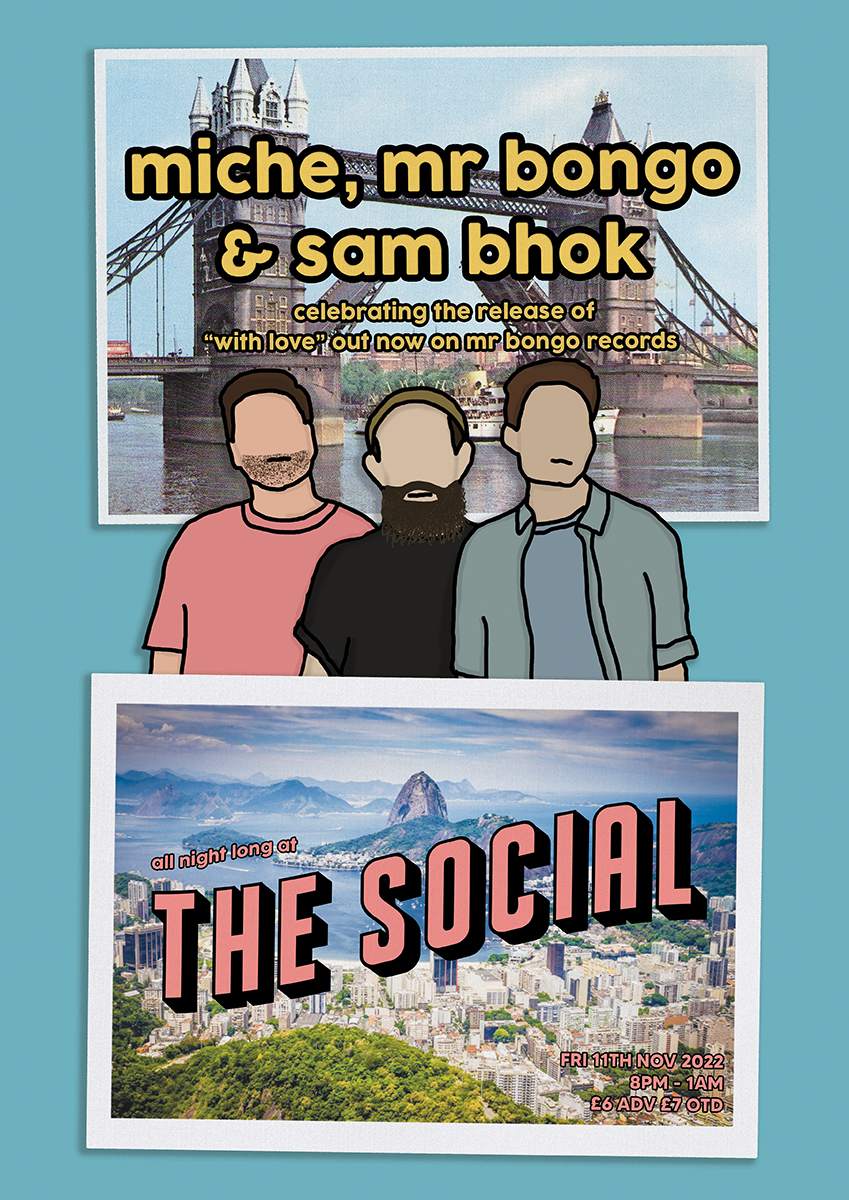 miche, Mr Bongo & Sam Bhok - all evening at The Social, London