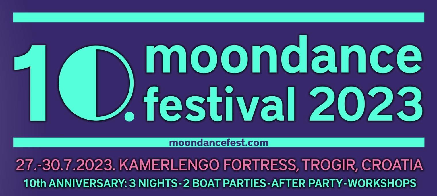 Moondance Festival 2023 - The 10th Anniversary Edition at Kamerlengo Fortress -Trogir, Croacia
