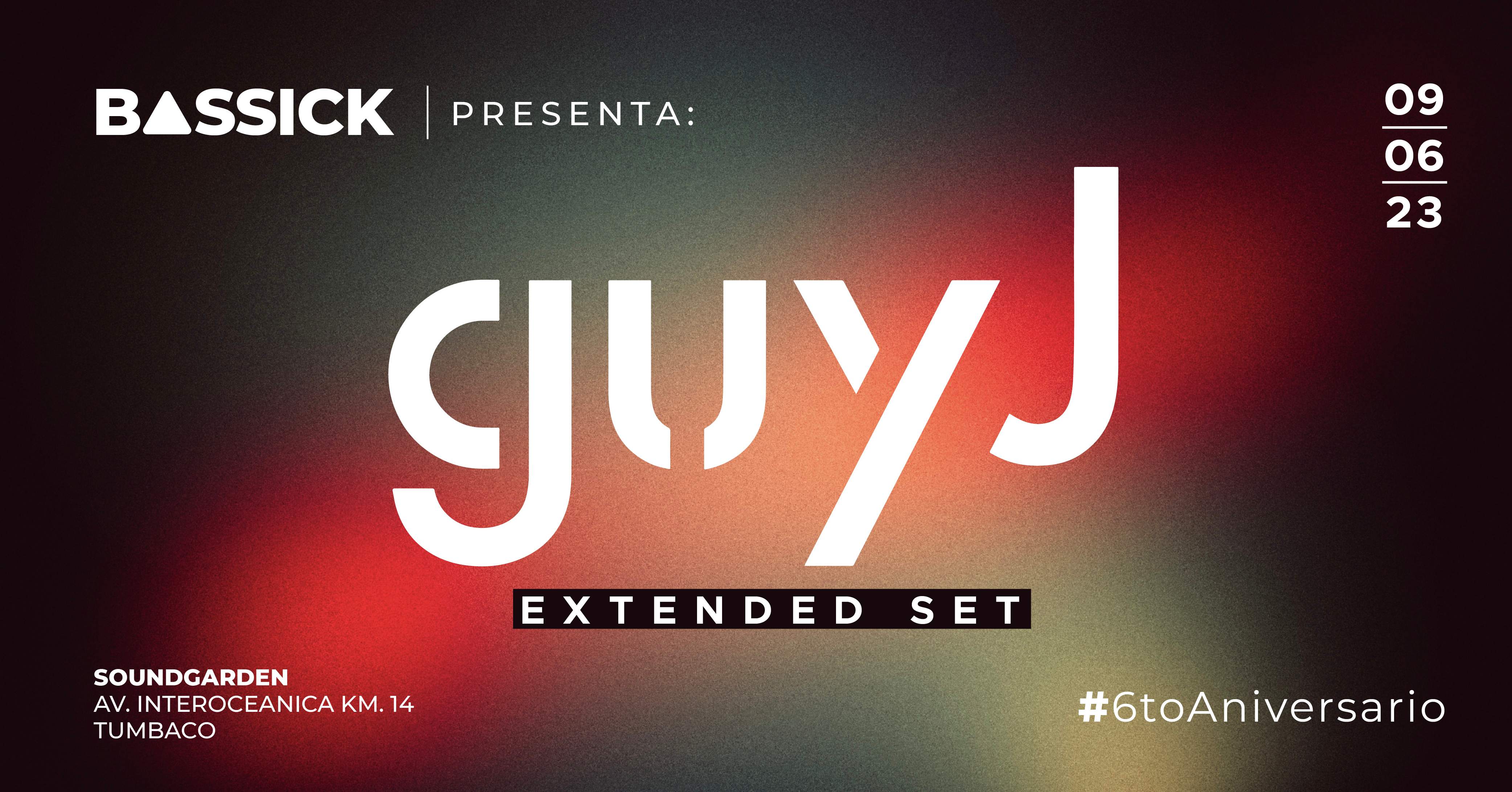 BASSICK pres. 6to Aniversario with Guy J at Soundgarden UIO, Ecuador