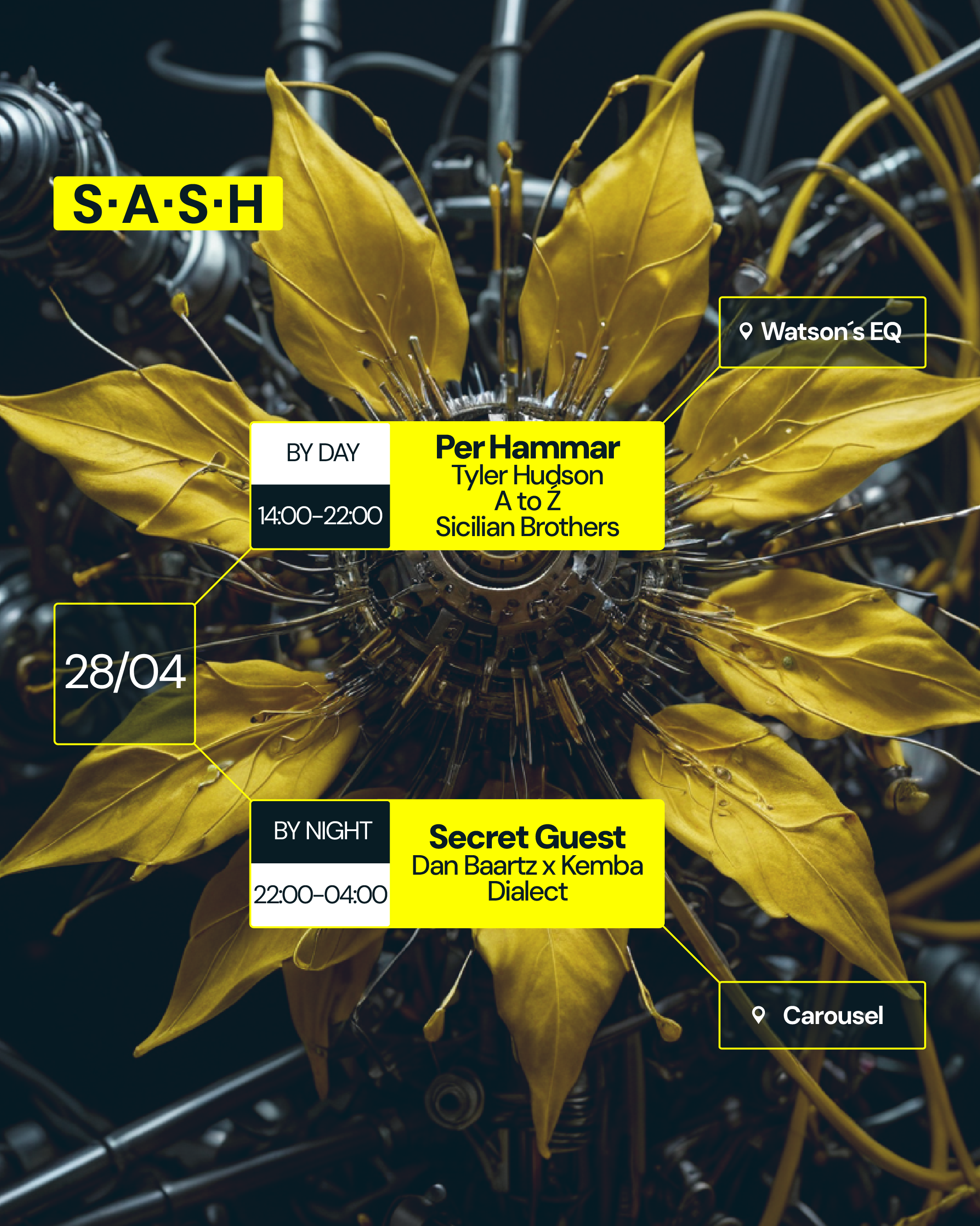 S.A.S.H By Day & Night ★ Per Hammar ★ Secret Guest ★ Sunday April 28th ...