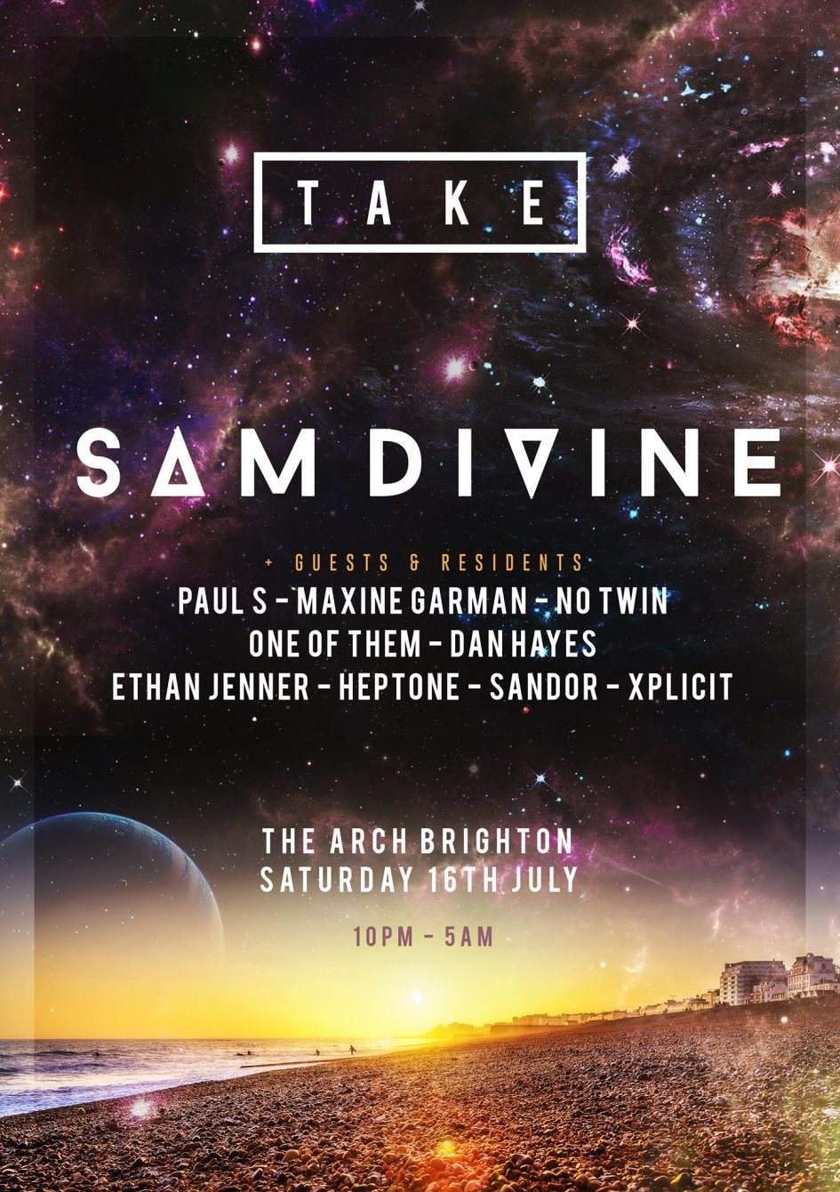 Take with Sam Divine & Residents at The Arch, Brighton