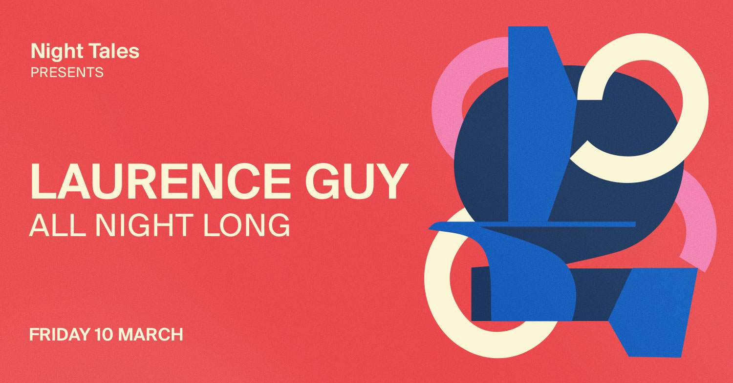 Night Tales: Laurence Guy [all night long] at Night Tales, London