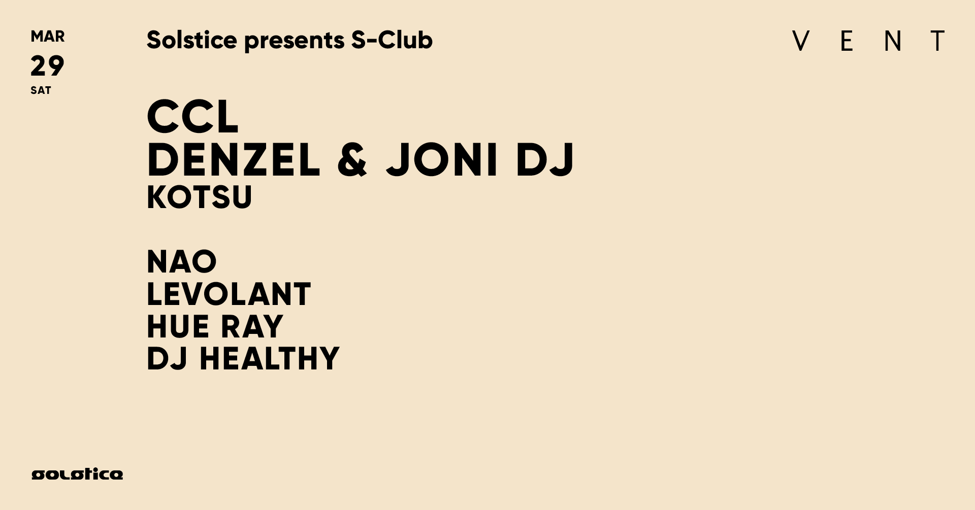 CCL , Denzel & Joni DJ / Solstice presents S-Club at VENT, Tokyo