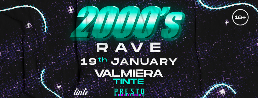 2000'S RAVE VALMIERA at TBA - (BĀRS TINTE, VALMIERA), Latvia