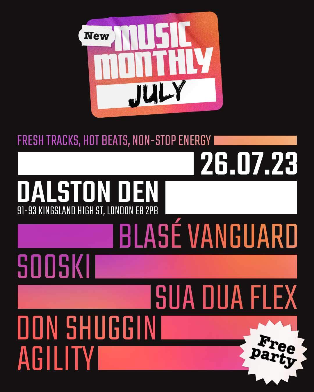 New Music Monthly - July at Dalston Den, London