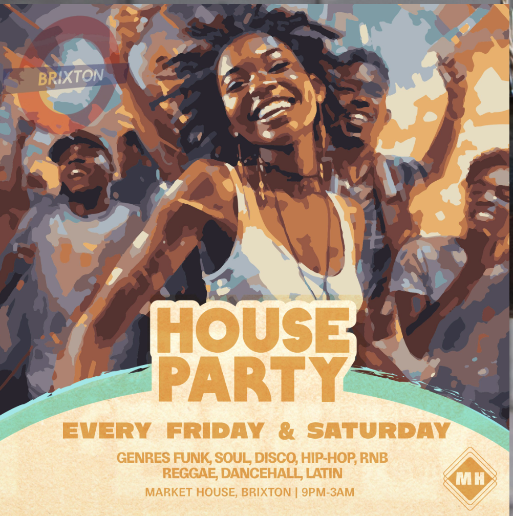 House Party: Downstairs @ Market House at Market House, London