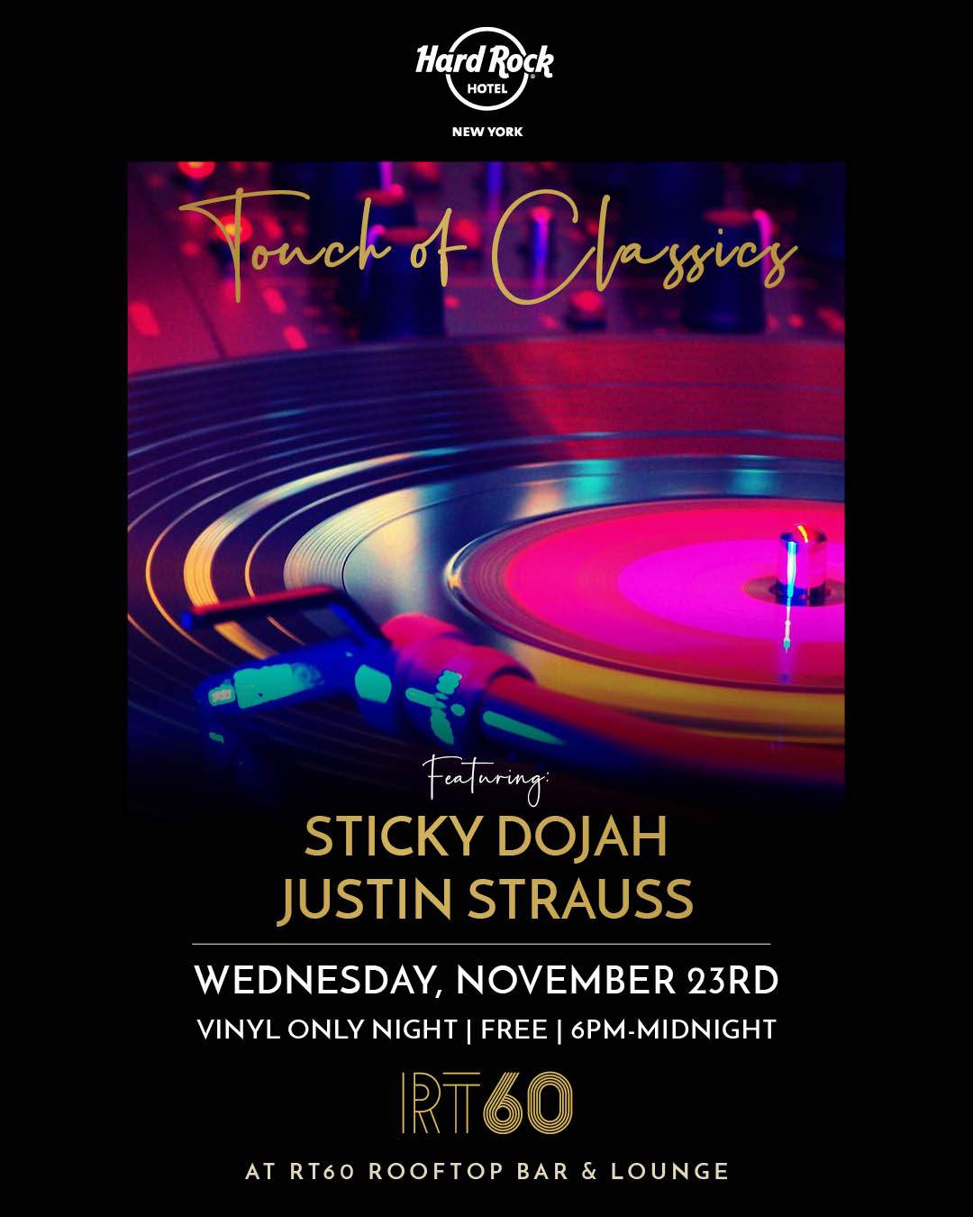 Touch Of Classics with Sticky Dojah & Justin Strauss at TBA - Hard Rock ...